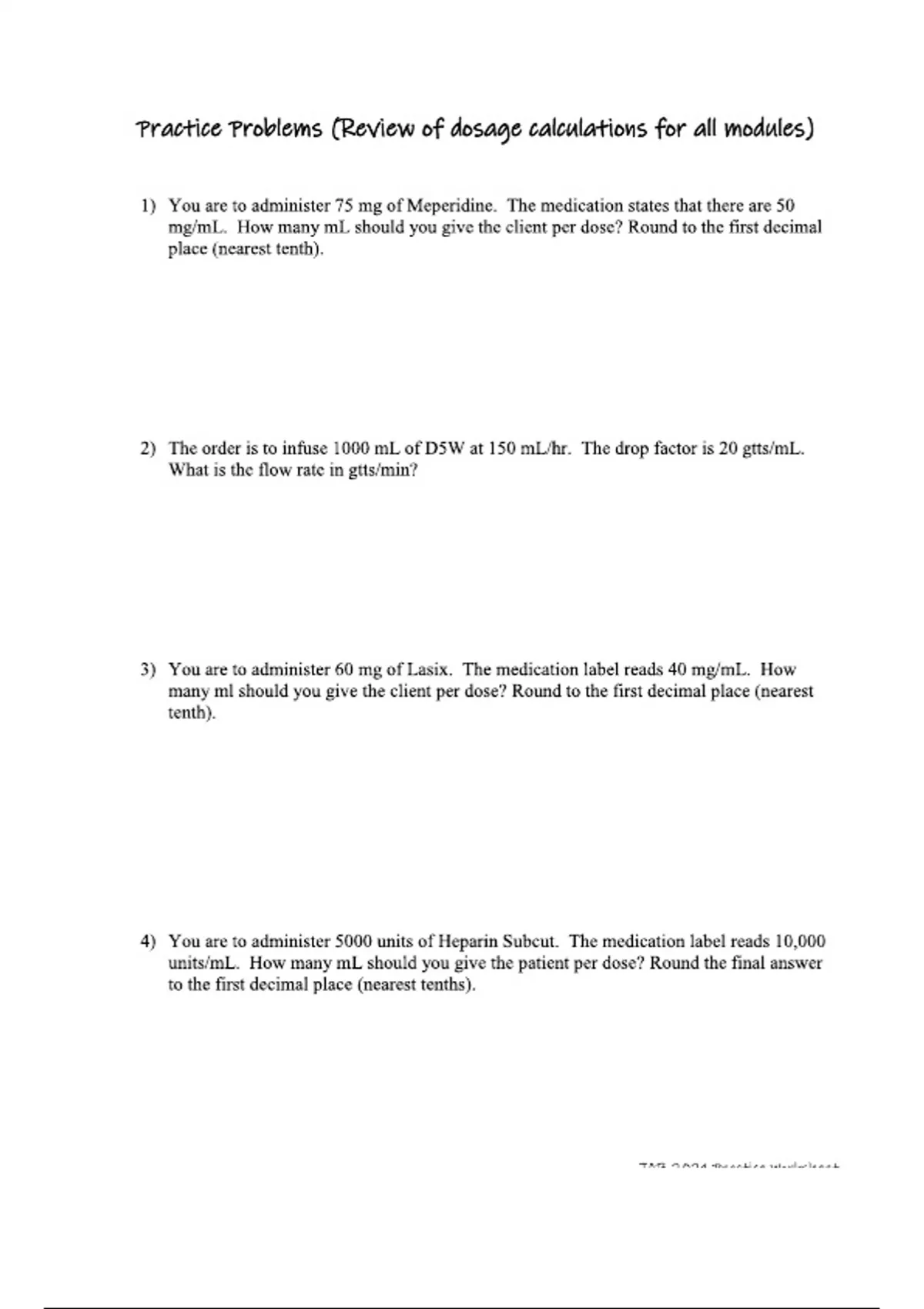 (Review of dosage calculations for all modules) Practice Problems ...