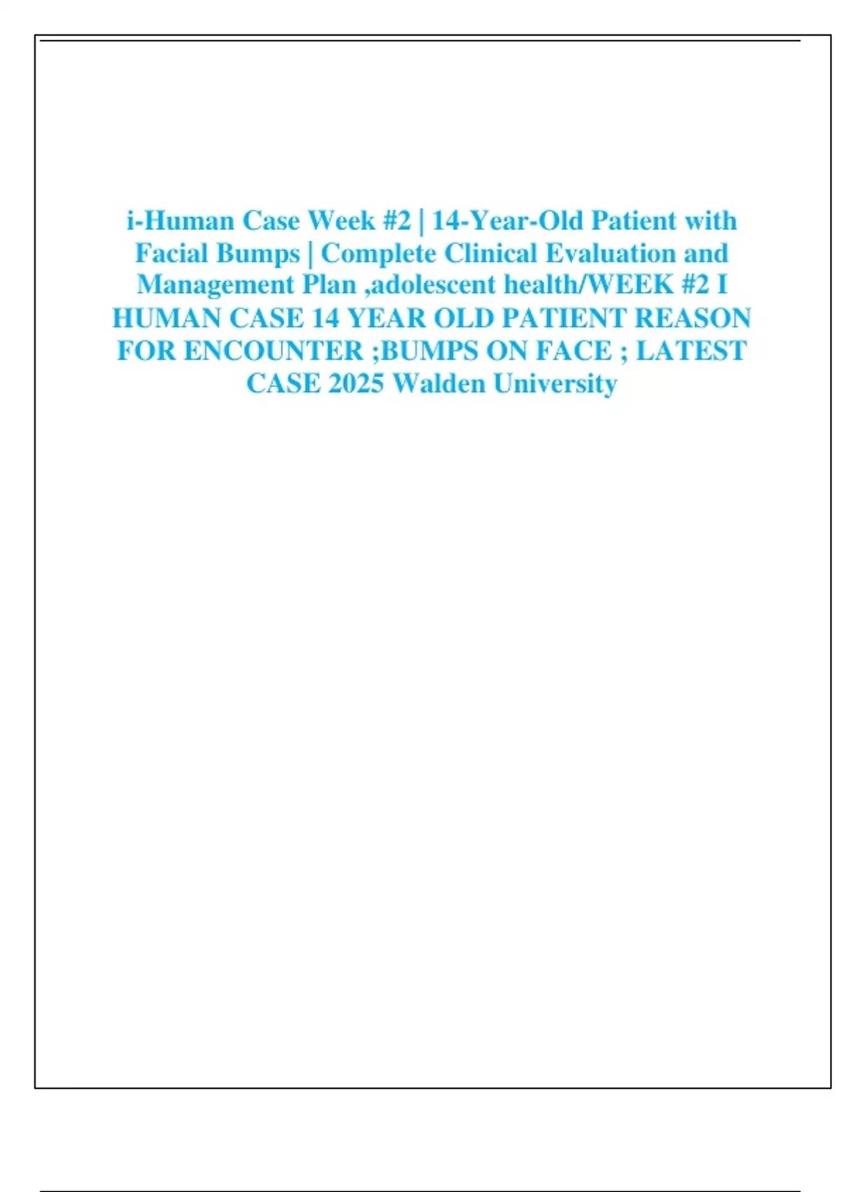 i-Human Case Week #2 | 14-Year-Old Patient with Facial Bumps | Complete ...