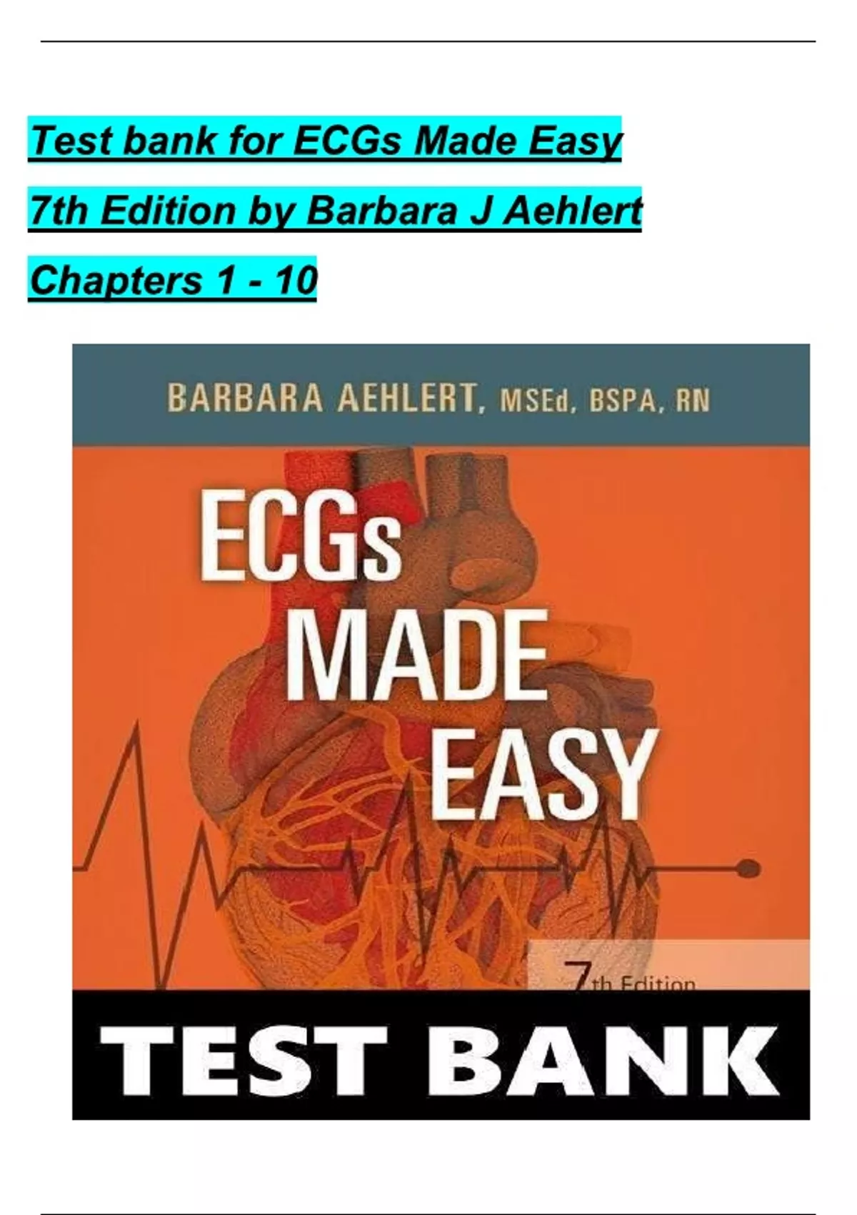 Ecgs made easy 7th edition by barbara aehlert test bank - ECGs Made ...