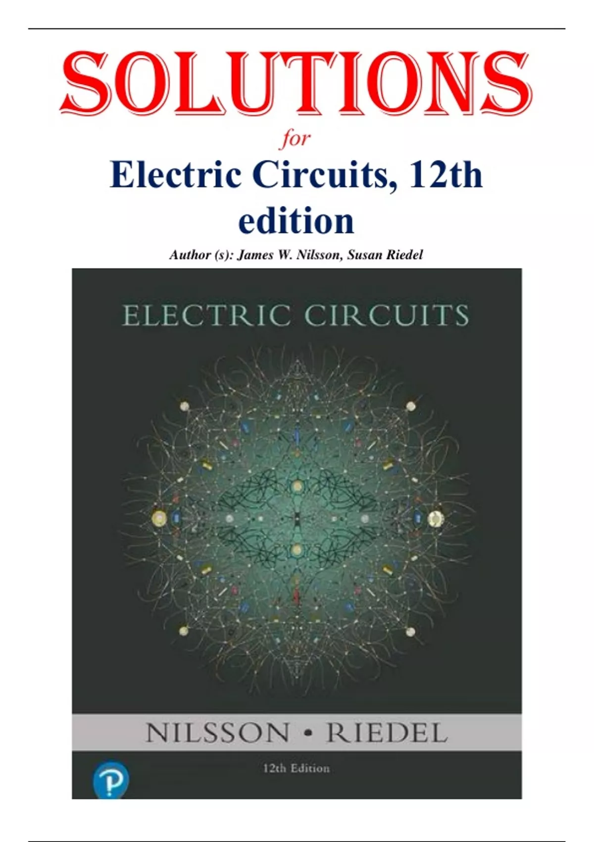 Electric Circuits – 12th Edition by James W. Nilsson & Susan A. Riedel | Complete Solutions ...