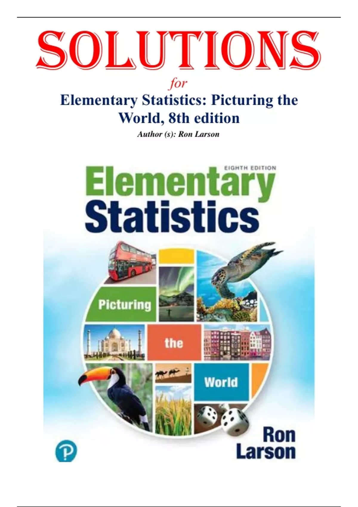 Elementary Statistics: Picturing the World – 8th Edition by Larson ...