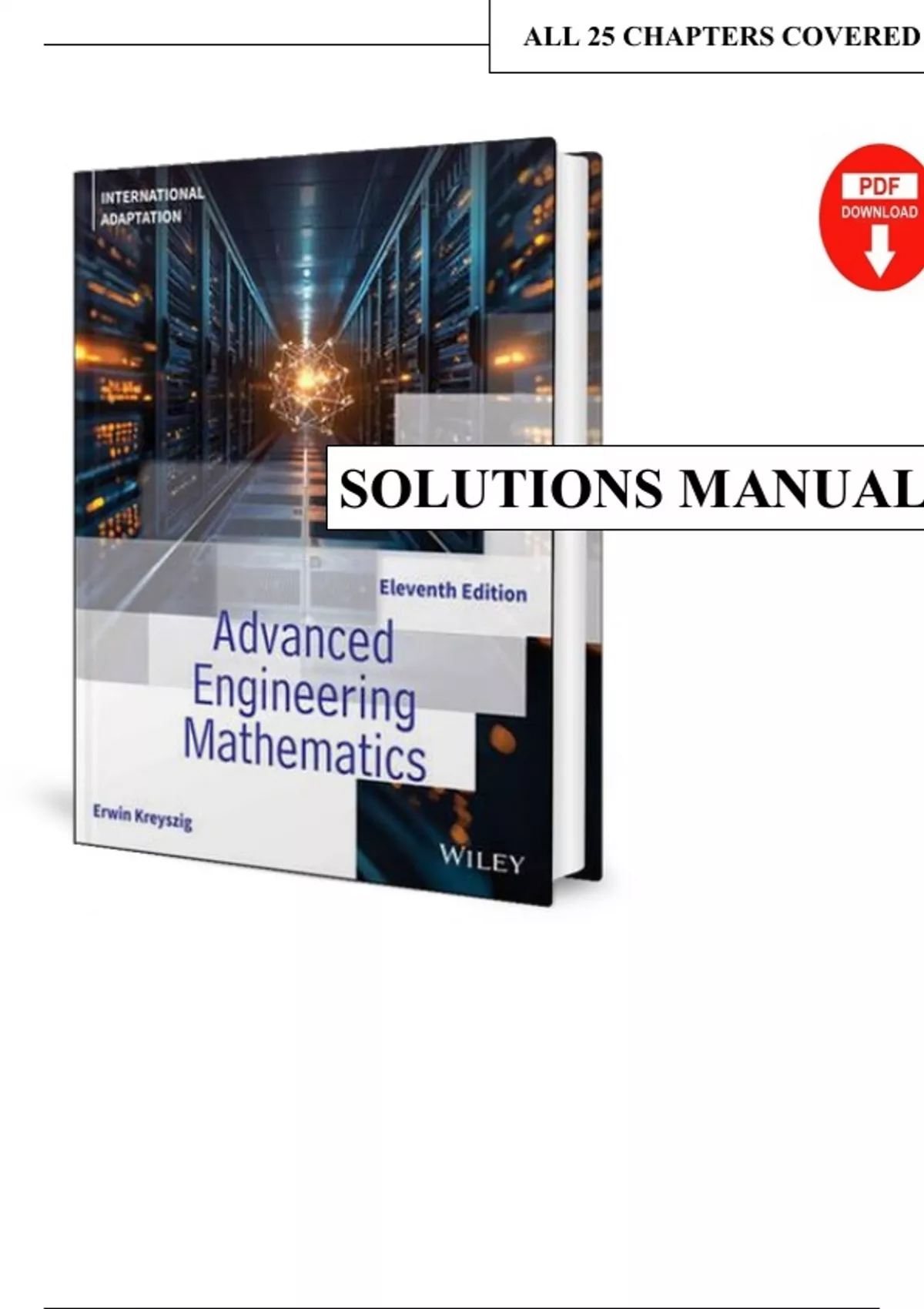 Solutions Manual for Advanced Engineering Mathematics, International Adaptation, 11th Edition by ...
