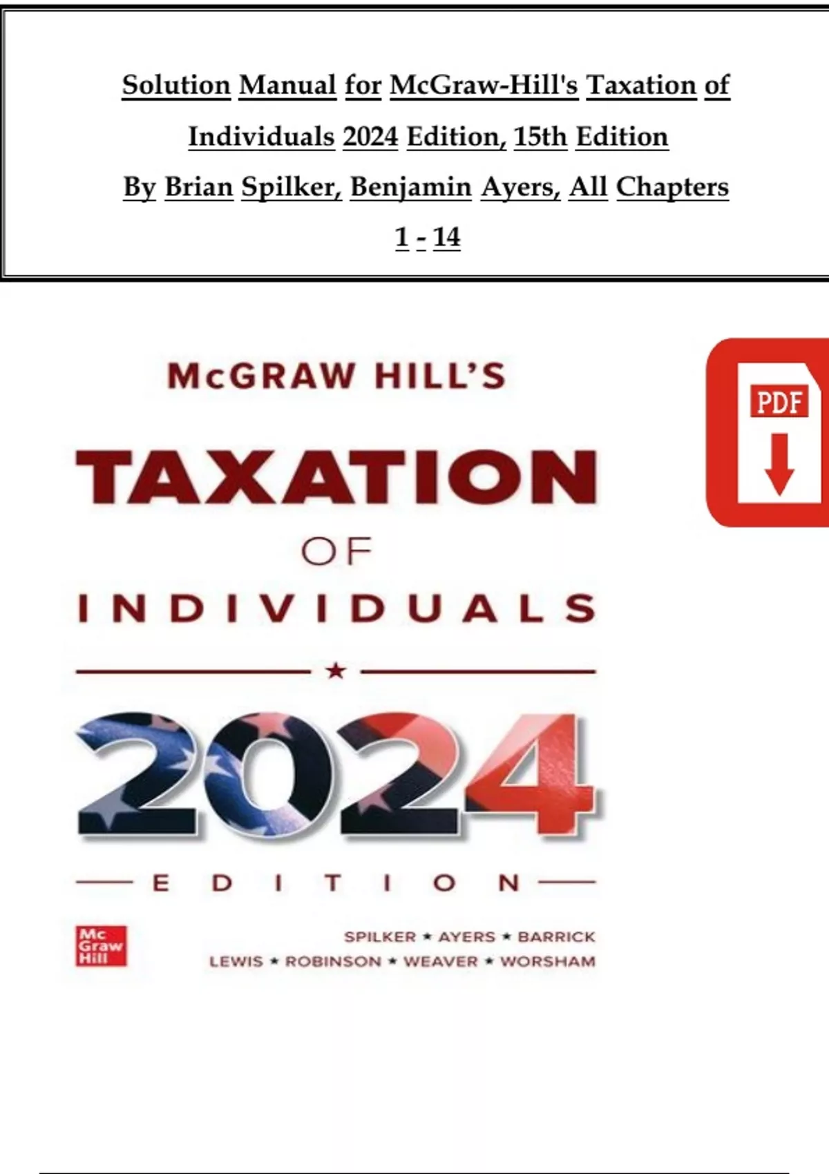 Solution Manual for McGraw-Hill's Taxation of Individuals 2024 Edition, 15th Edition By Brian ...