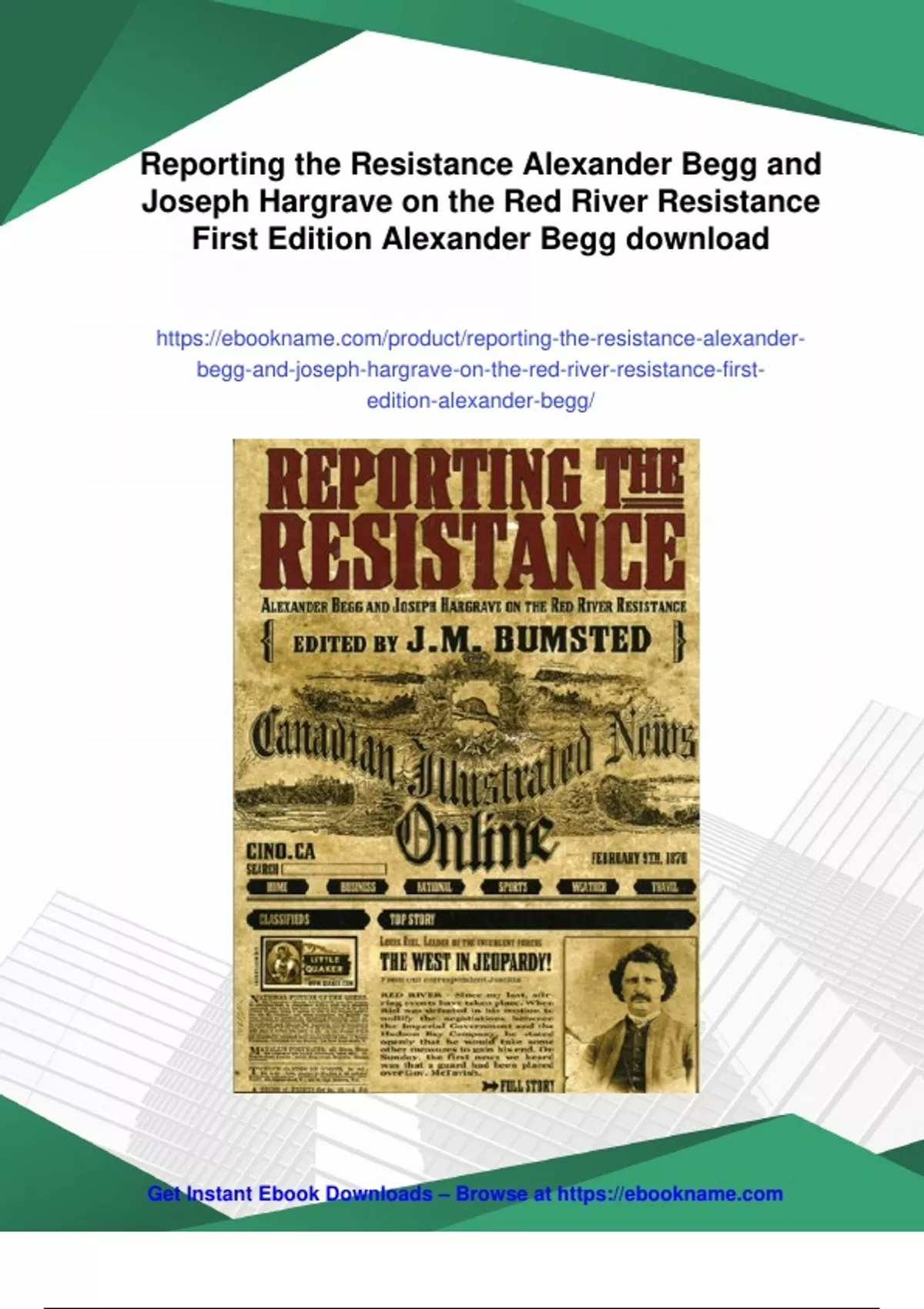 Summary Reporting the Resistance Alexander Begg and Joseph Hargrave on ...