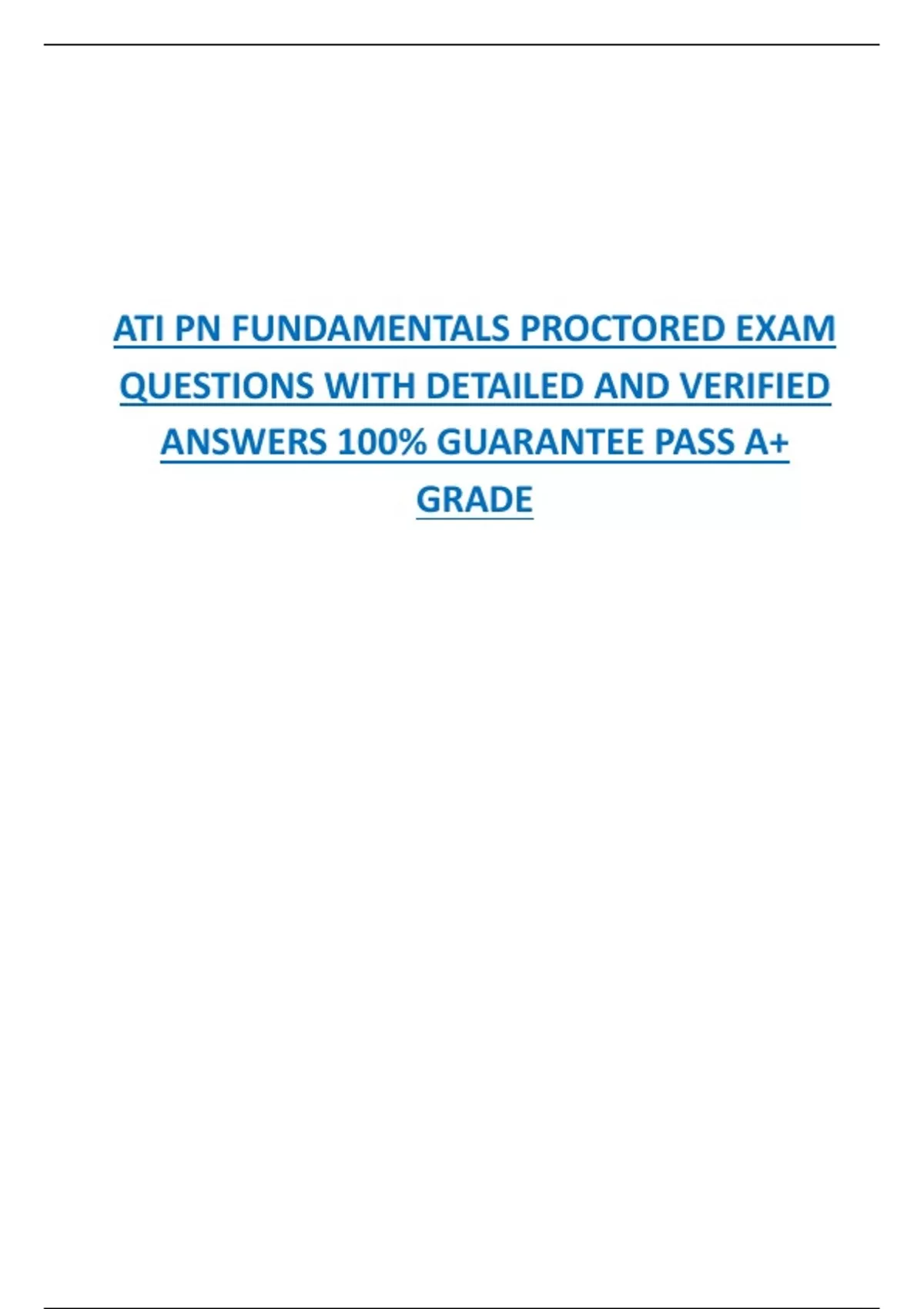 ATI PN FUNDAMENTALS PROCTORED EXAM QUESTIONS WITH DETAILED AND VERIFIED ...