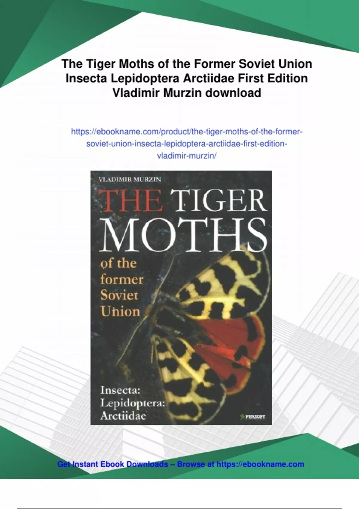 Summary The Tiger Moths of the Former Soviet Union Insecta Lepidoptera Arctiidae First Edition ...