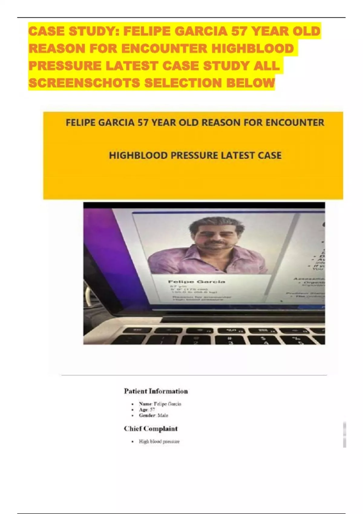 CASE STUDY: FELIPE GARCIA 57 YEAR OLD REASON FOR ENCOUNTER HIGHBLOOD ...