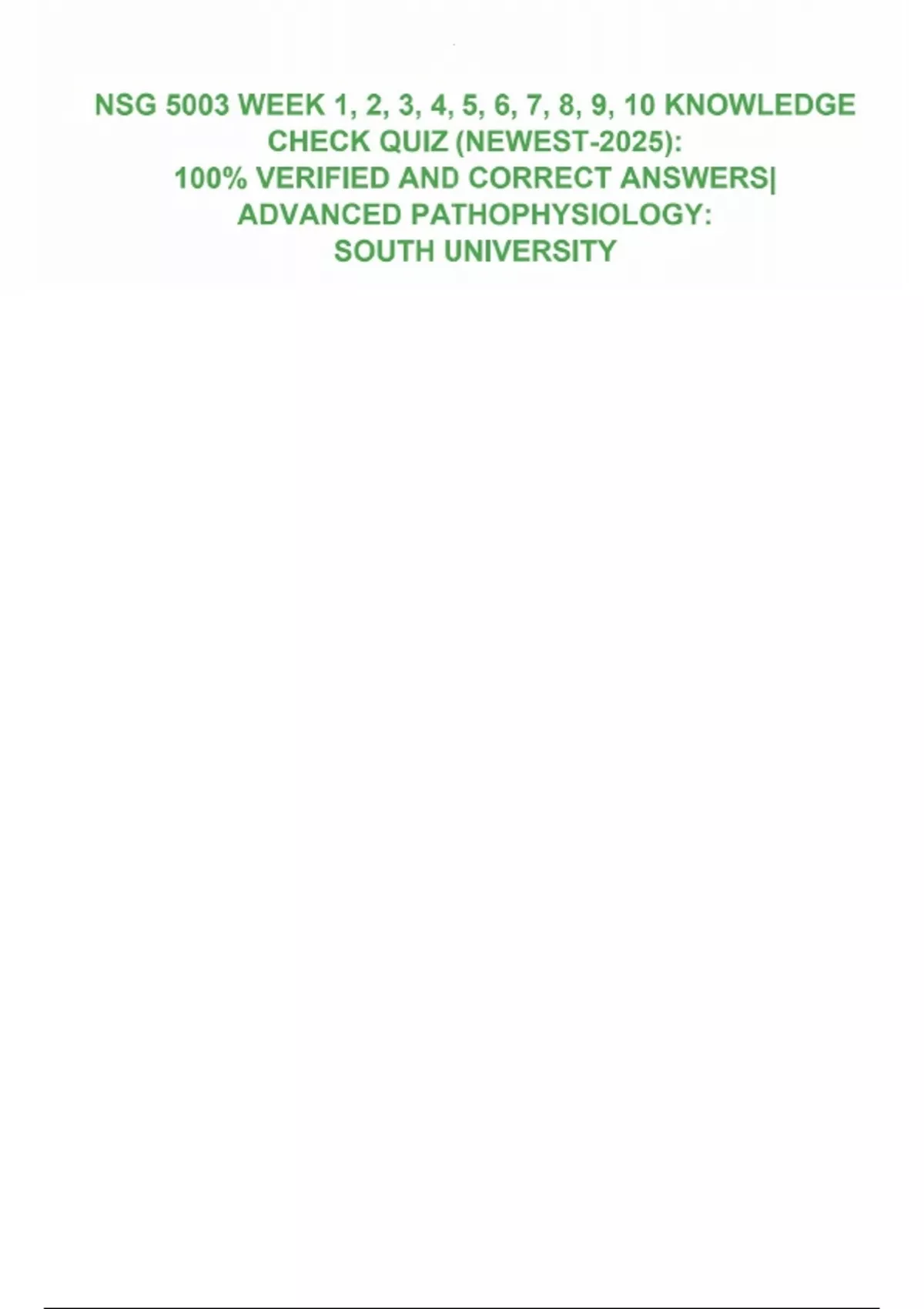 NSG 5003 WEEK 1, 2, 3, 4, 5, 6, 7, 8, 9, 10 KNOWLEDGE CHECK QUIZ (NEWEST-2025): 100% VERIFIED ...