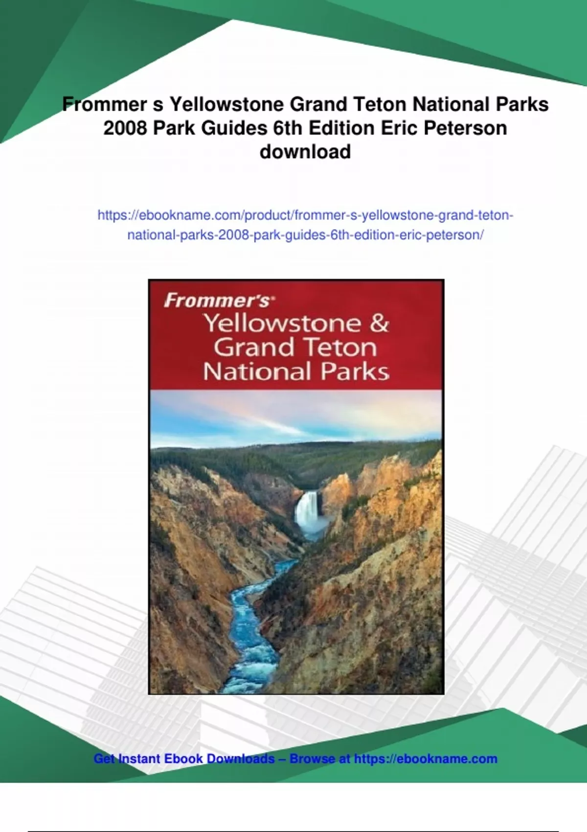 Summary Frommer s Yellowstone Grand Teton National Parks 2008 Park ...