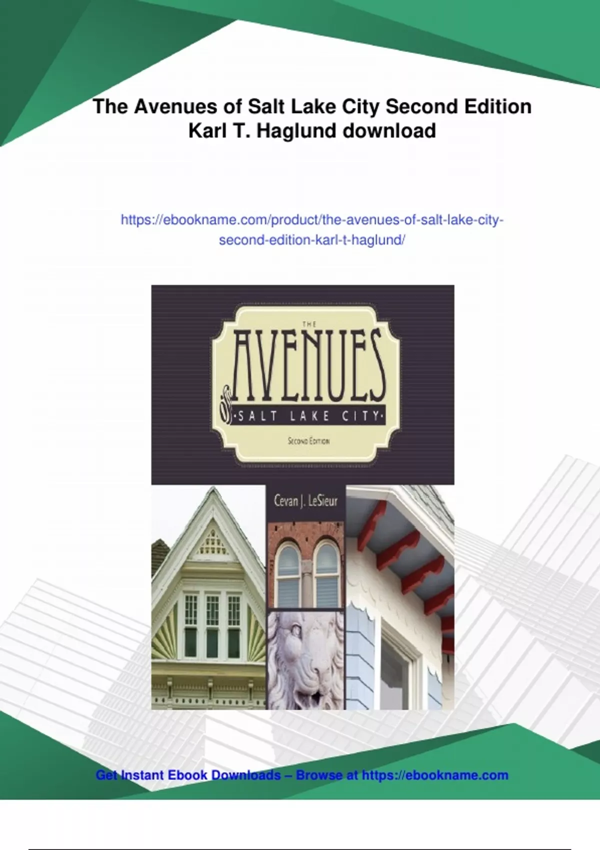 Summary The Avenues of Salt Lake City Second Edition Karl T. Haglund ...