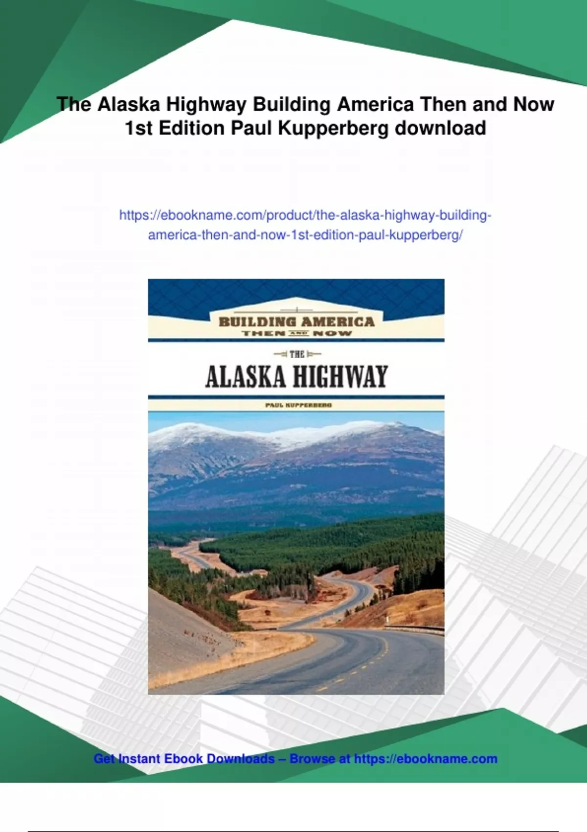 Summary The Alaska Highway Building America Then and Now 1st Edition ...