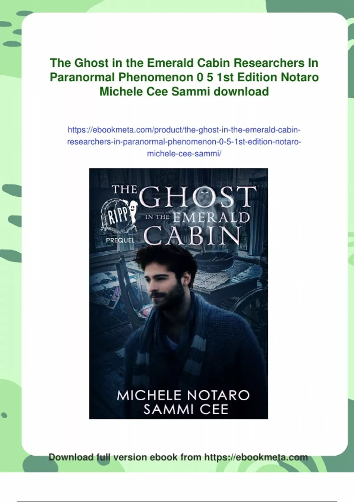 Summary The Ghost in the Emerald Cabin Researchers In Paranormal ...