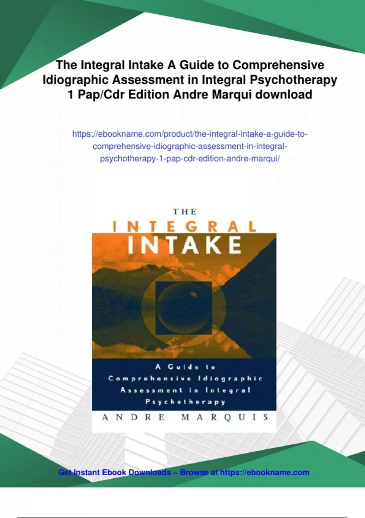 Summary The Integral Intake A Guide to Comprehensive Idiographic ...