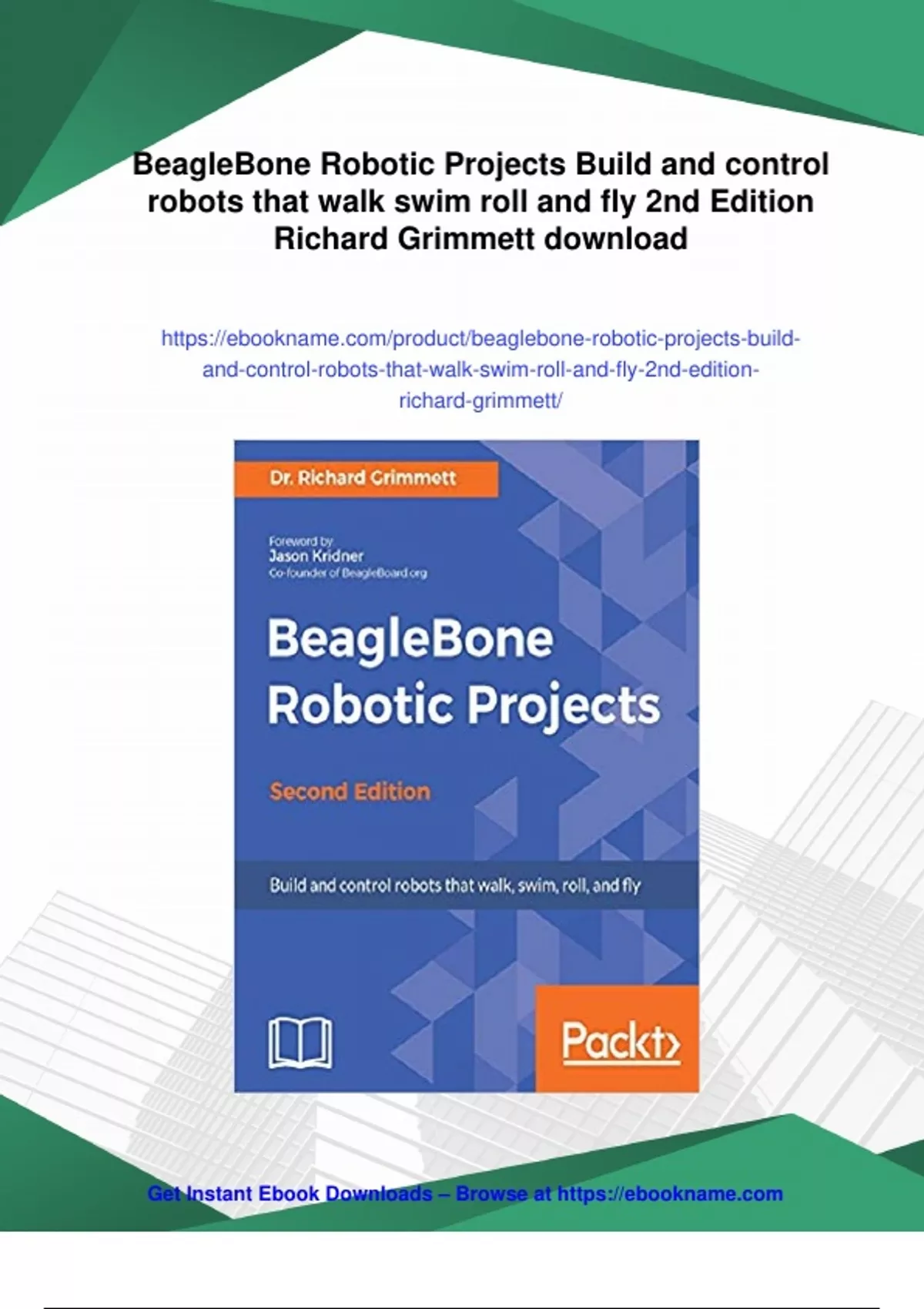 Summary BeagleBone Robotic Projects Build and control robots that walk ...