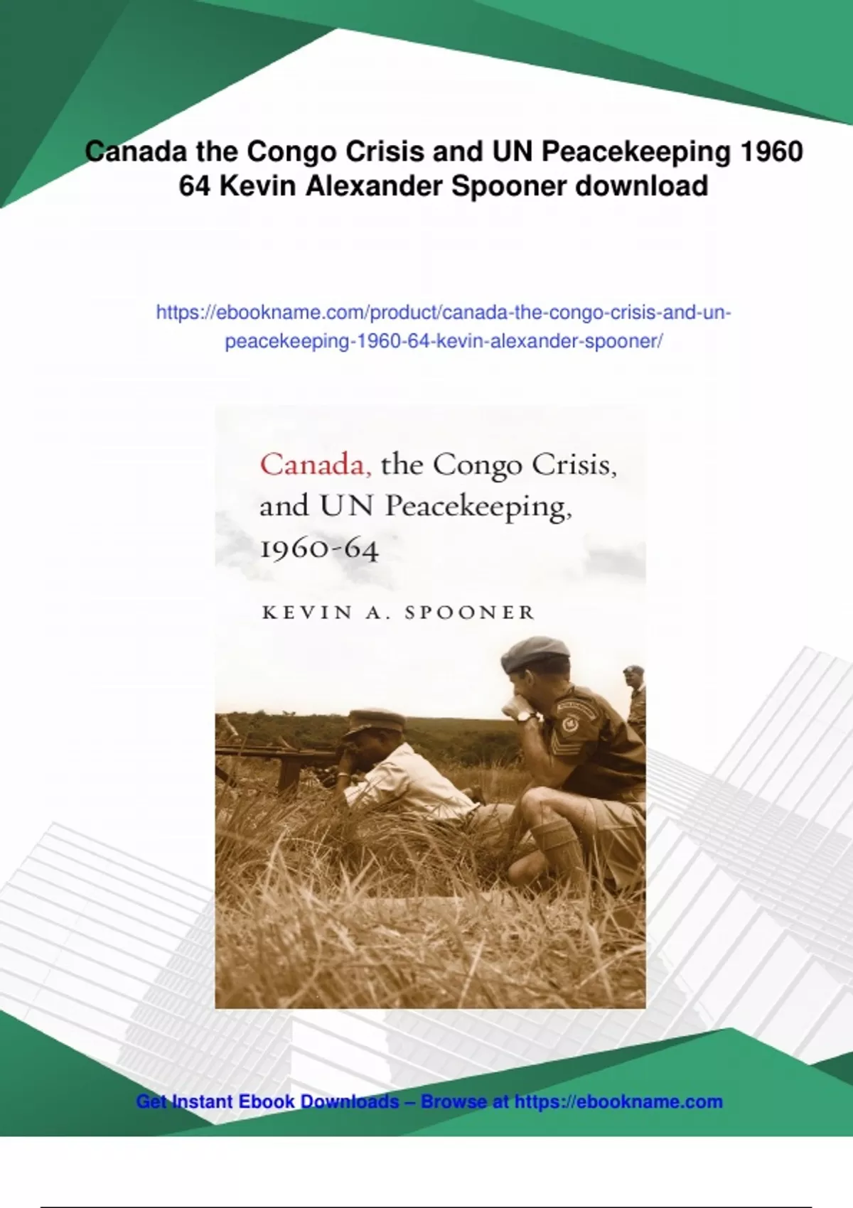 Summary Canada the Congo Crisis and UN Peacekeeping 1960 64 Kevin ...