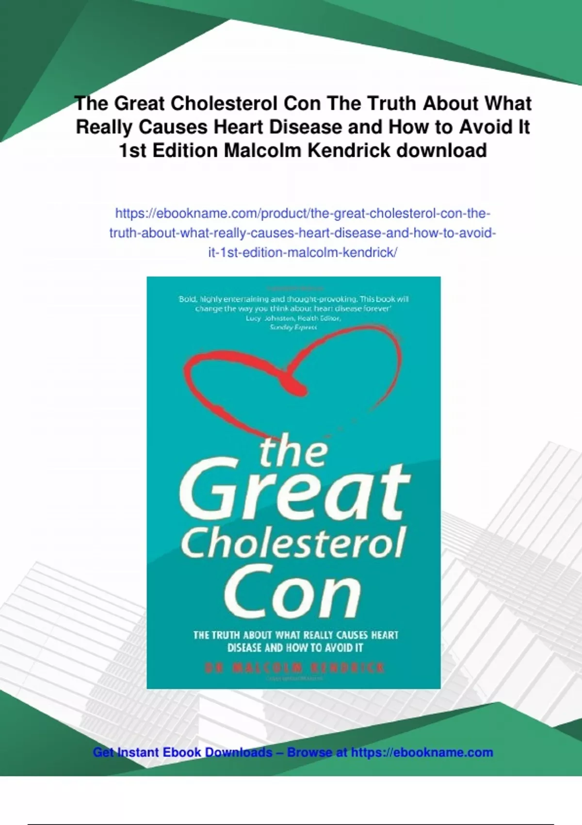 Summary The Great Cholesterol Con The Truth About What Really Causes ...