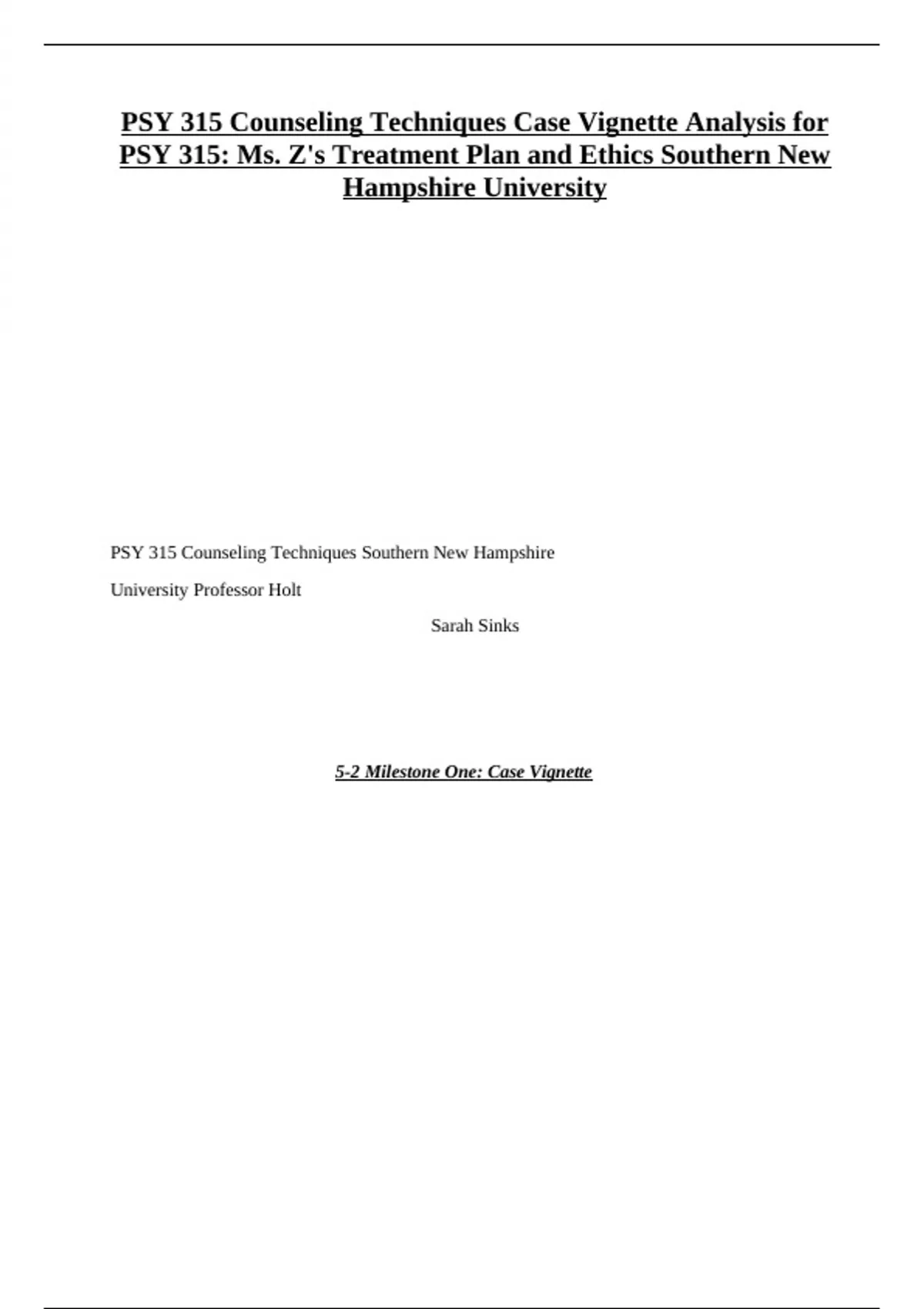 PSY 315 Counseling Techniques Case Vignette Analysis for PSY 315: Ms. Z ...