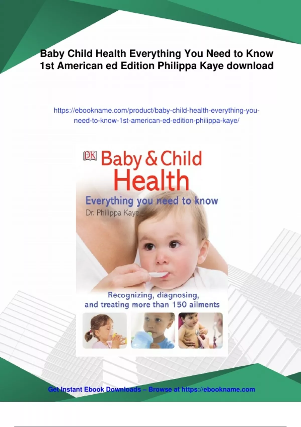 Summary Baby Child Health Everything You Need to Know 1st American ed ...