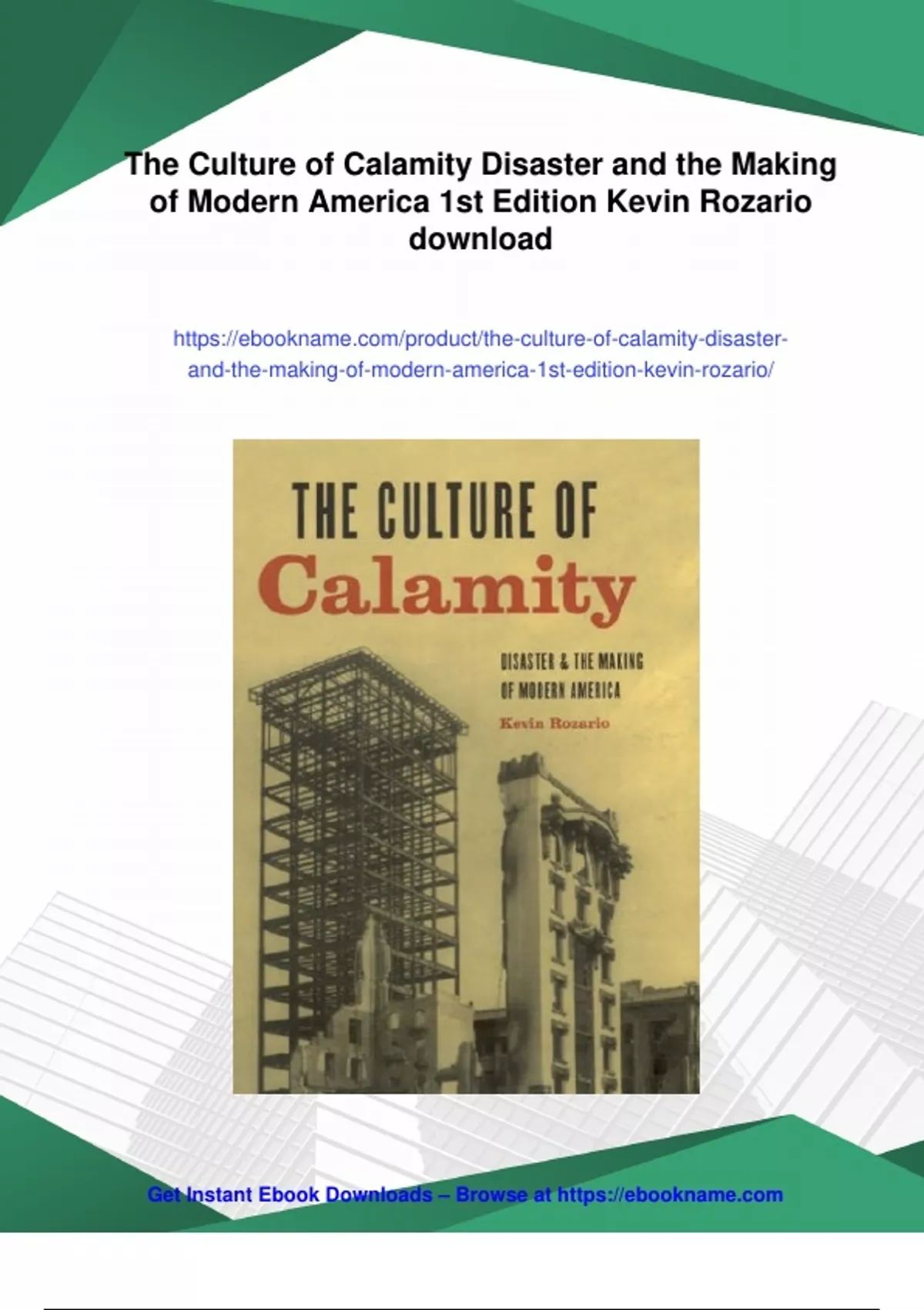 Summary The Culture of Calamity Disaster and the Making of Modern ...