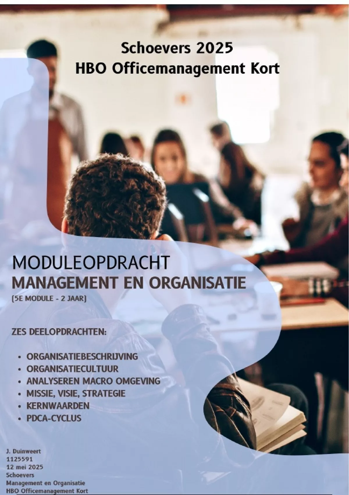 Schoevers moduleopdracht Management en Organisatie - HBO Officemanagement Kort 2025 - geslaagd ...
