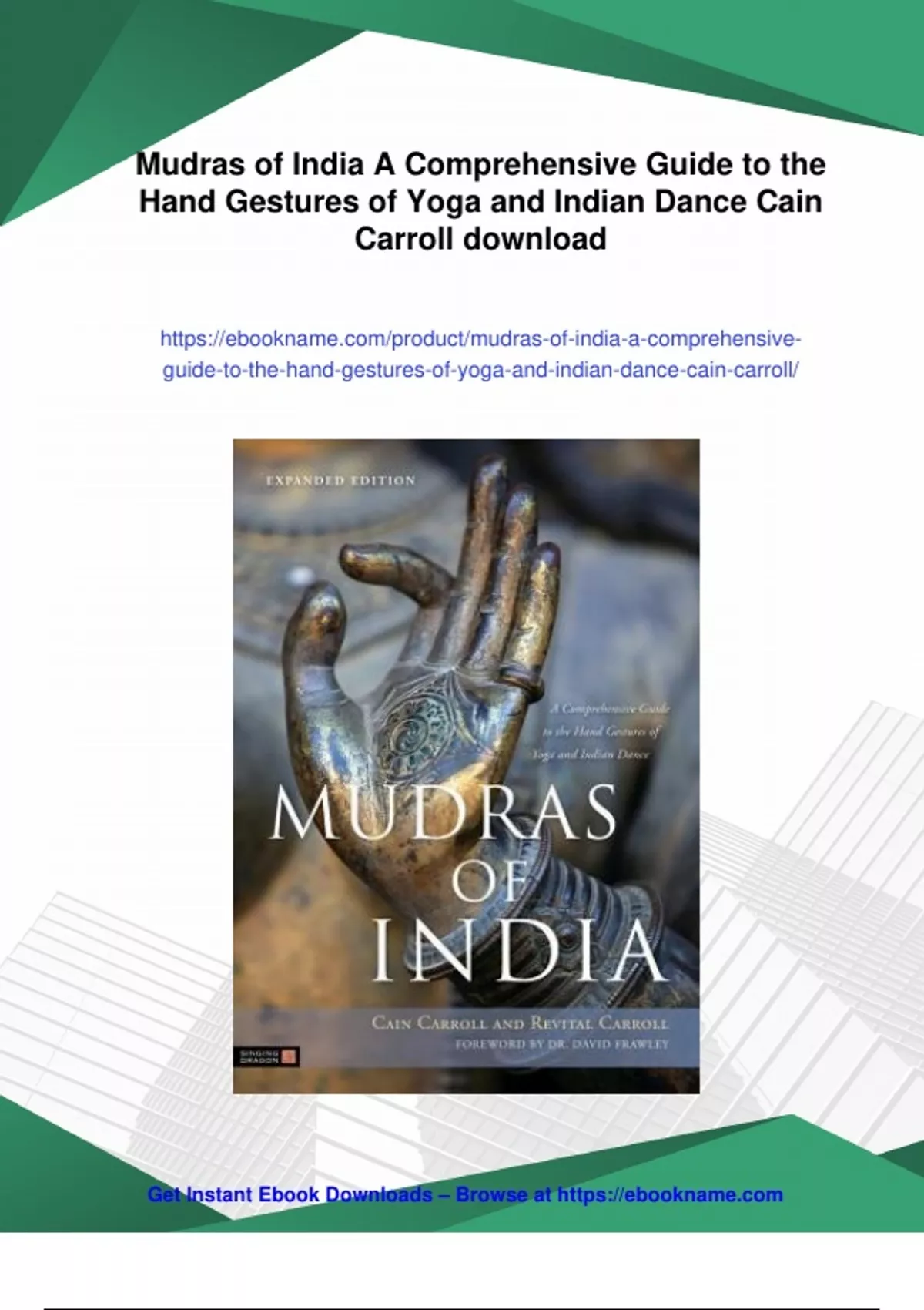 Summary Mudras of India A Comprehensive Guide to the Hand Gestures of ...