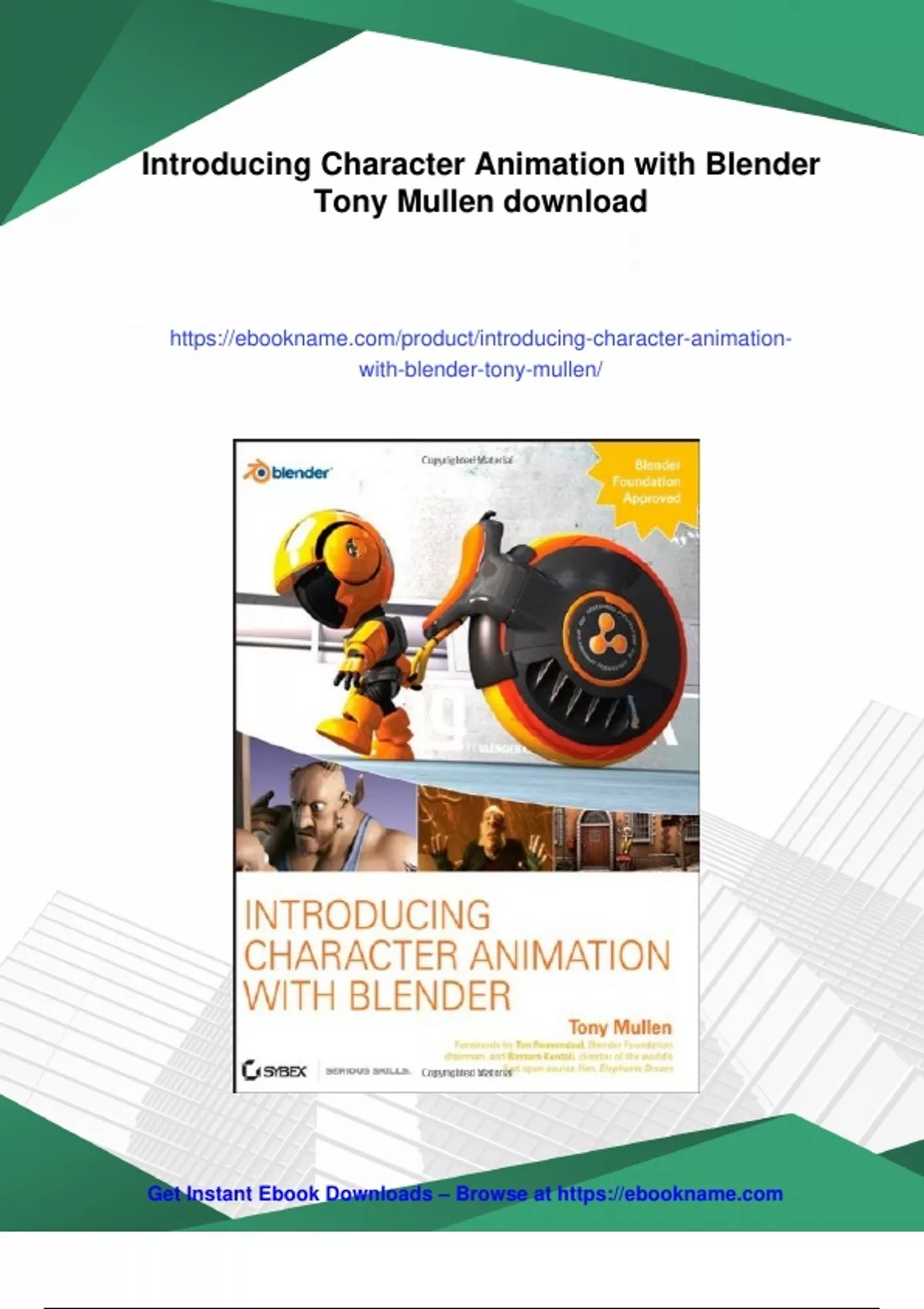 Summary Introducing Character Animation with Blender Tony Mullen ...