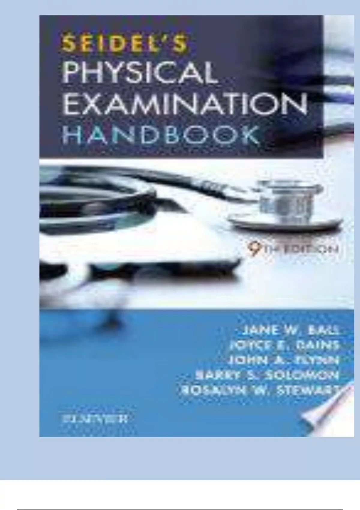 Test Bank For Seidel’s Guide to Physical Examination 9th Edition by ...