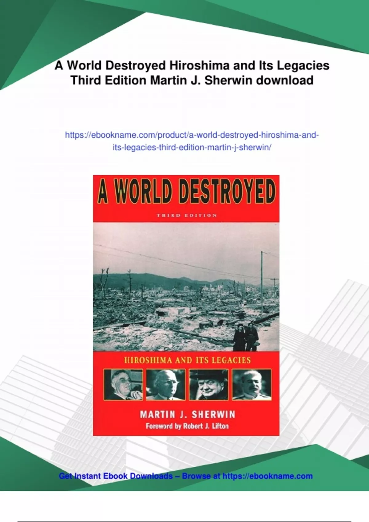 Summary A World Destroyed Hiroshima and Its Legacies Third Edition Martin J. Sherwin - PDF ...