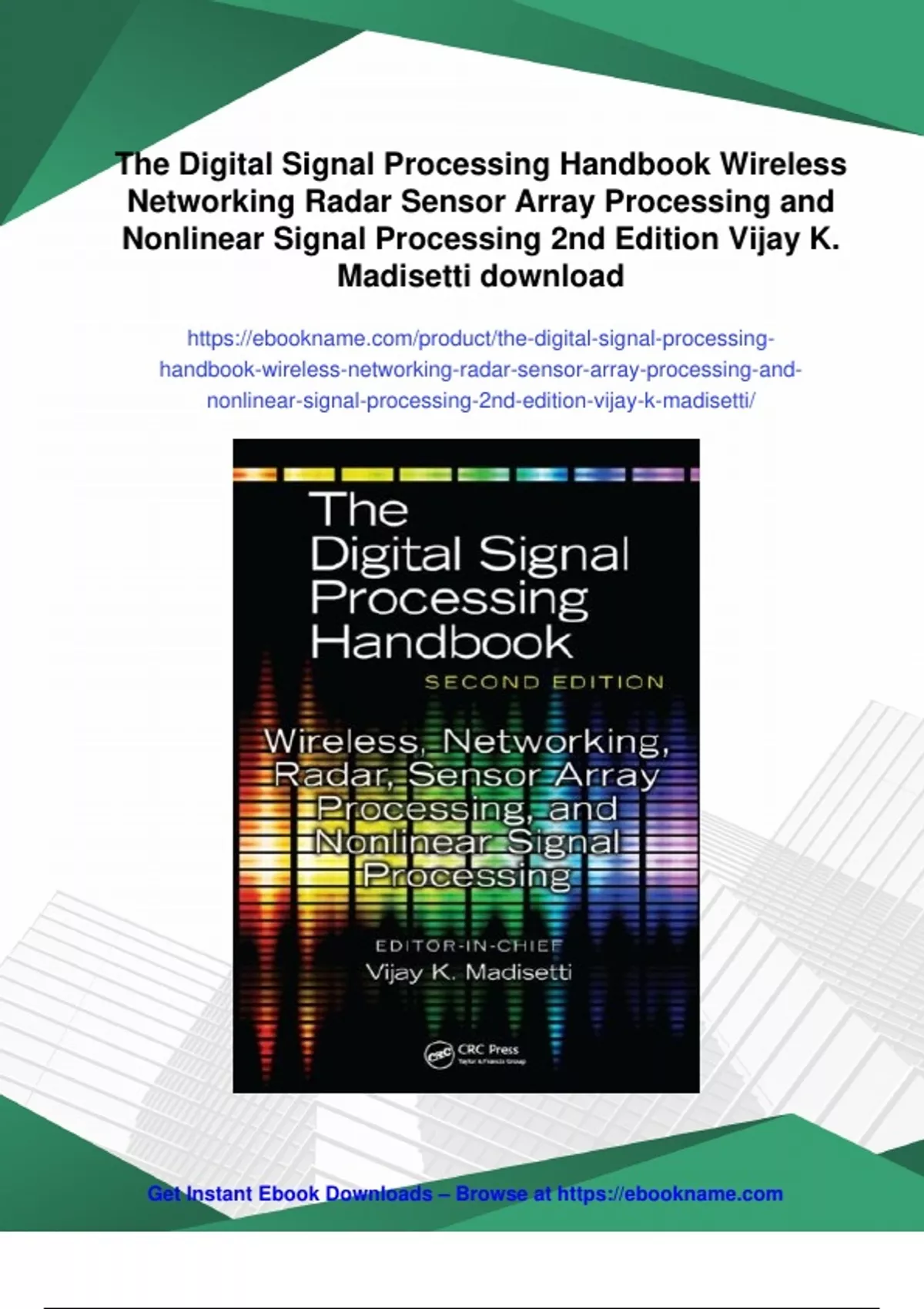 Summary The Digital Signal Processing Handbook Wireless Networking Radar Sensor Array Processing ...