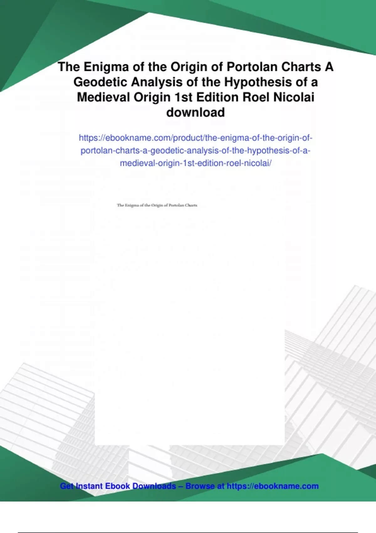 Summary The Enigma of the Origin of Portolan Charts A Geodetic Analysis ...