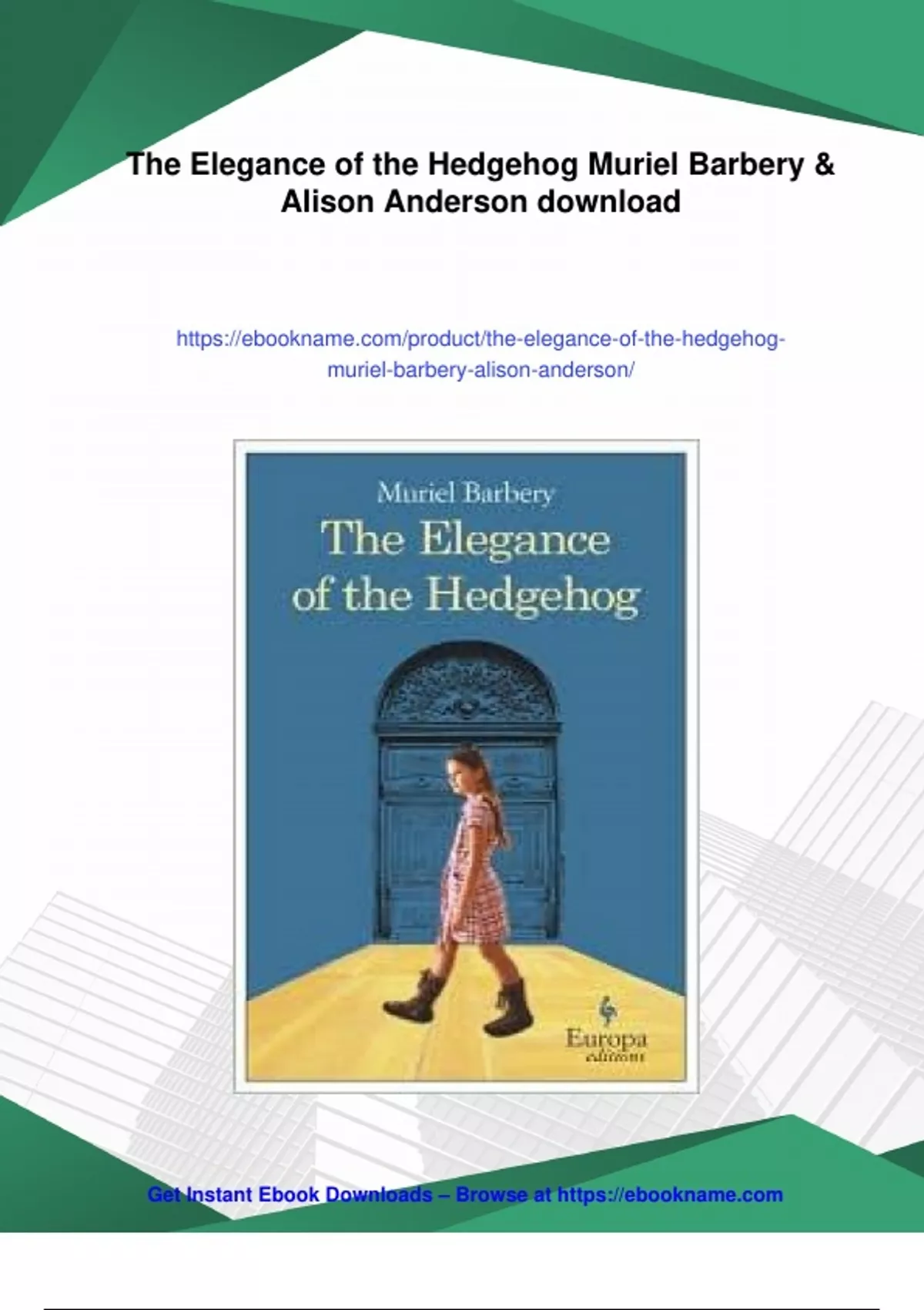 Summary The Elegance of the Hedgehog Muriel Barbery & Alison Anderson ...