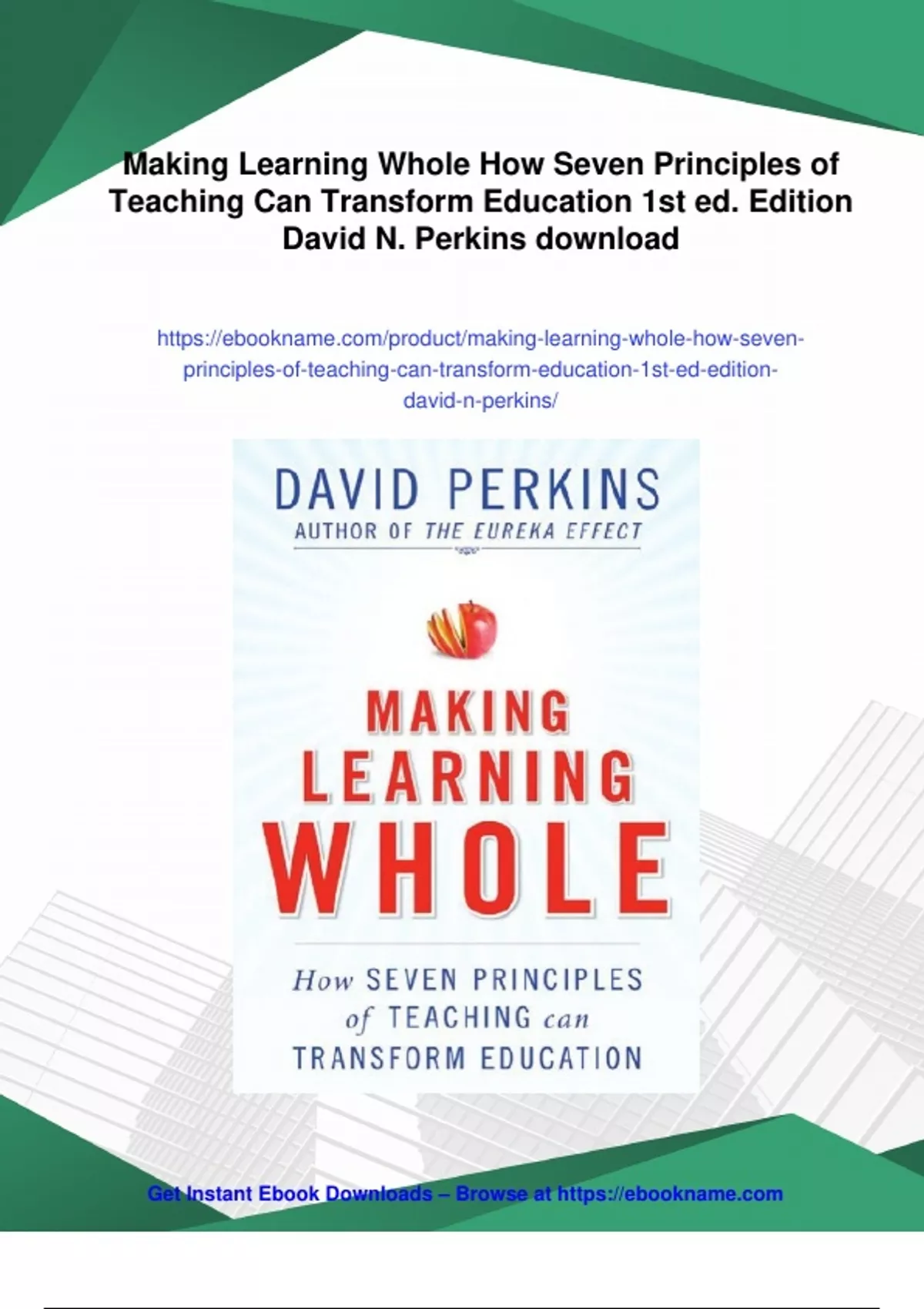 Summary Making Learning Whole How Seven Principles of Teaching Can ...