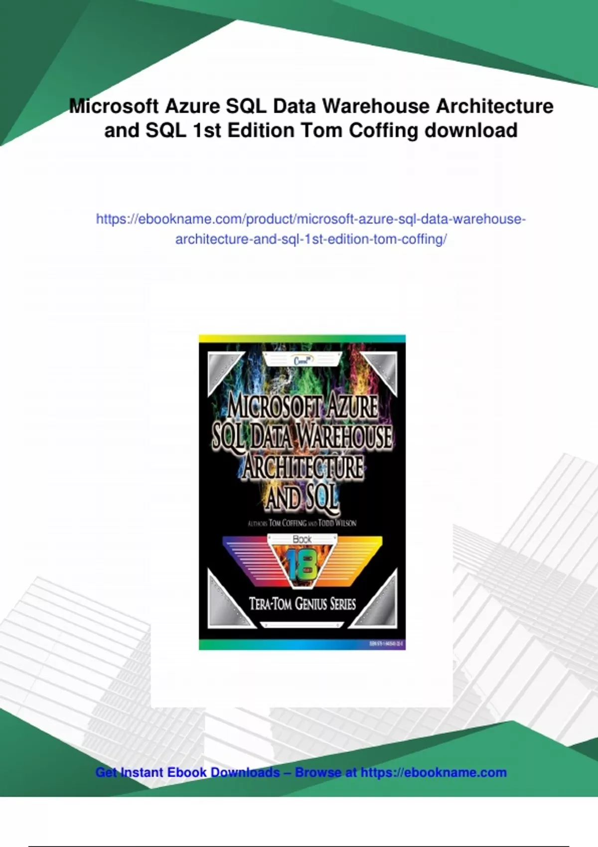 Summary Microsoft Azure SQL Data Warehouse Architecture and SQL 1st Edition Tom Coffing ...