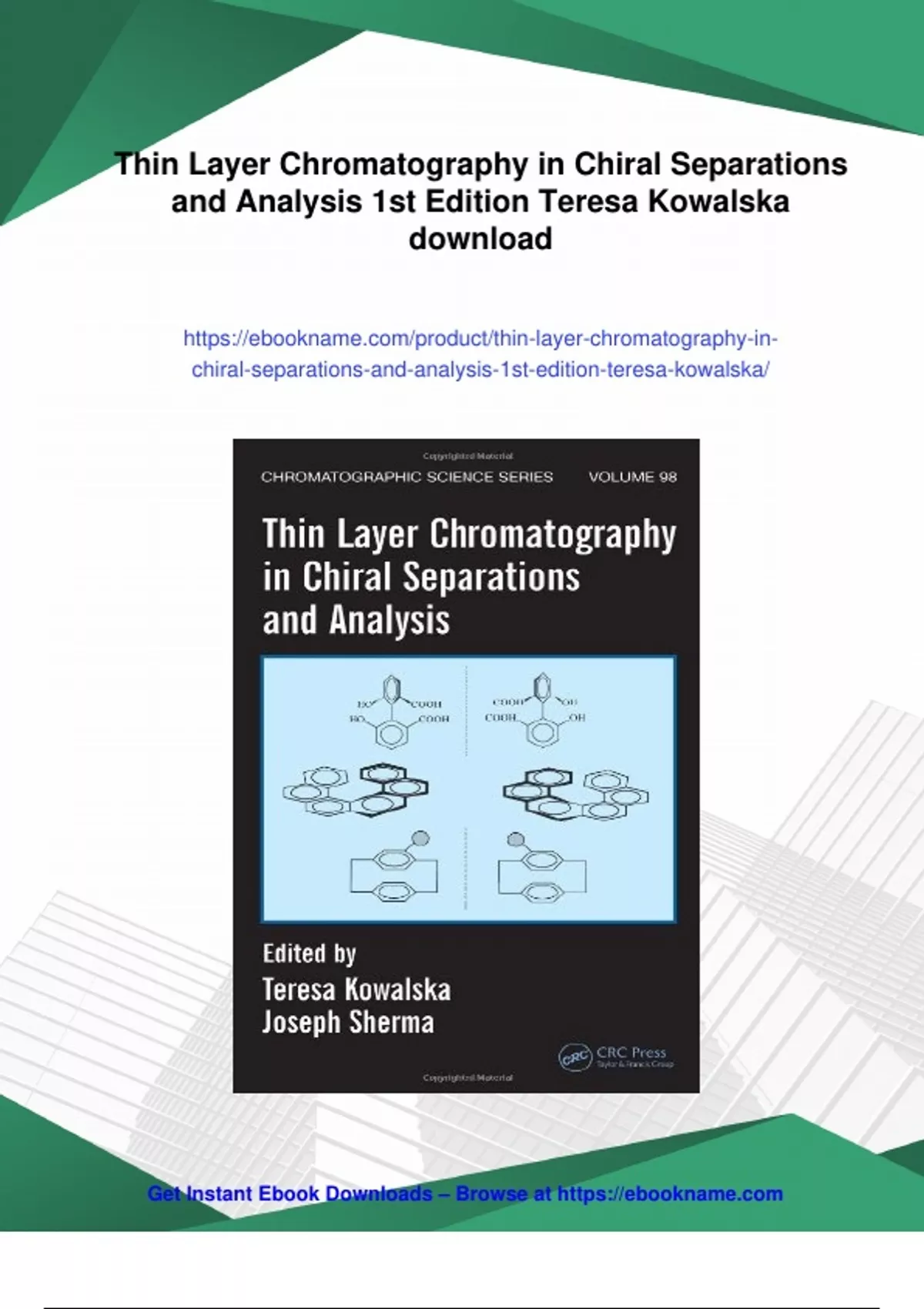 Summary Thin Layer Chromatography in Chiral Separations and Analysis 1st Edition Teresa Kowalska ...