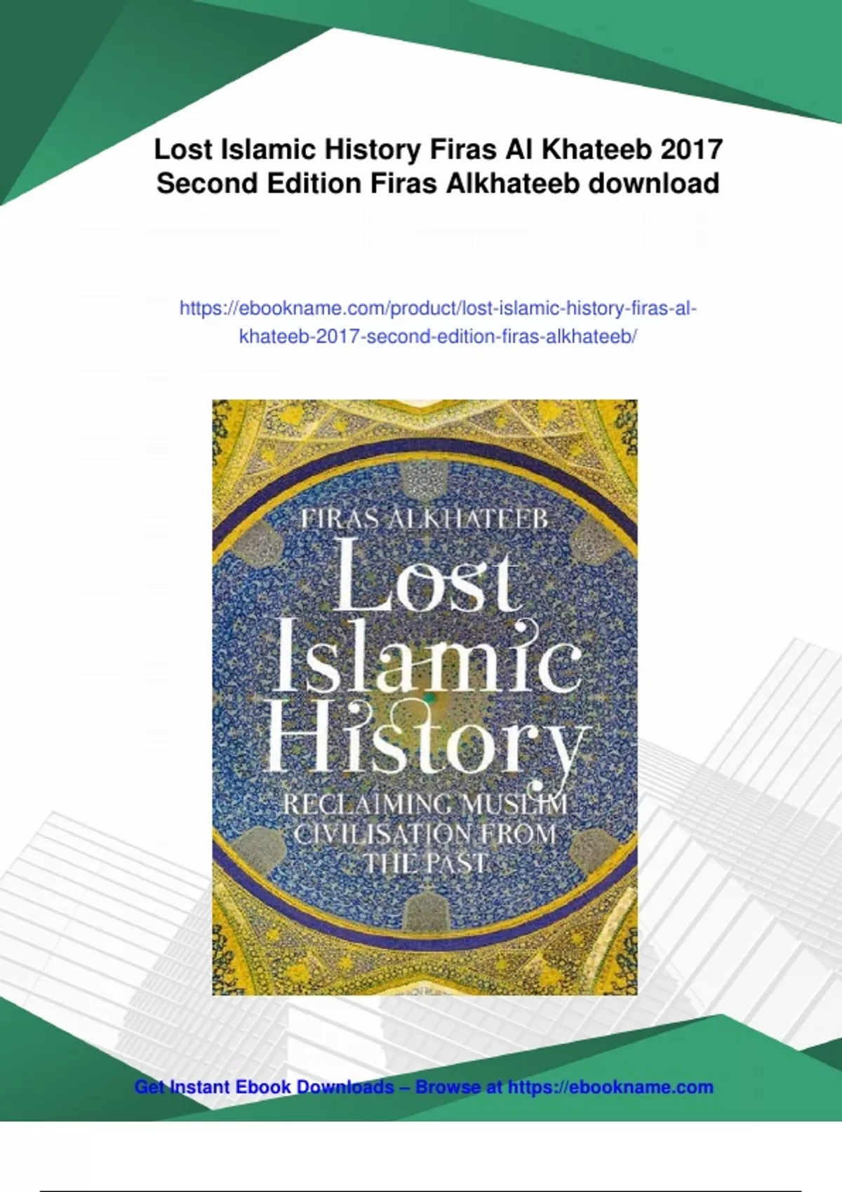 Summary Lost Islamic History Firas Al Khateeb 2017 Second Edition Firas Alkhateeb - Instant ...