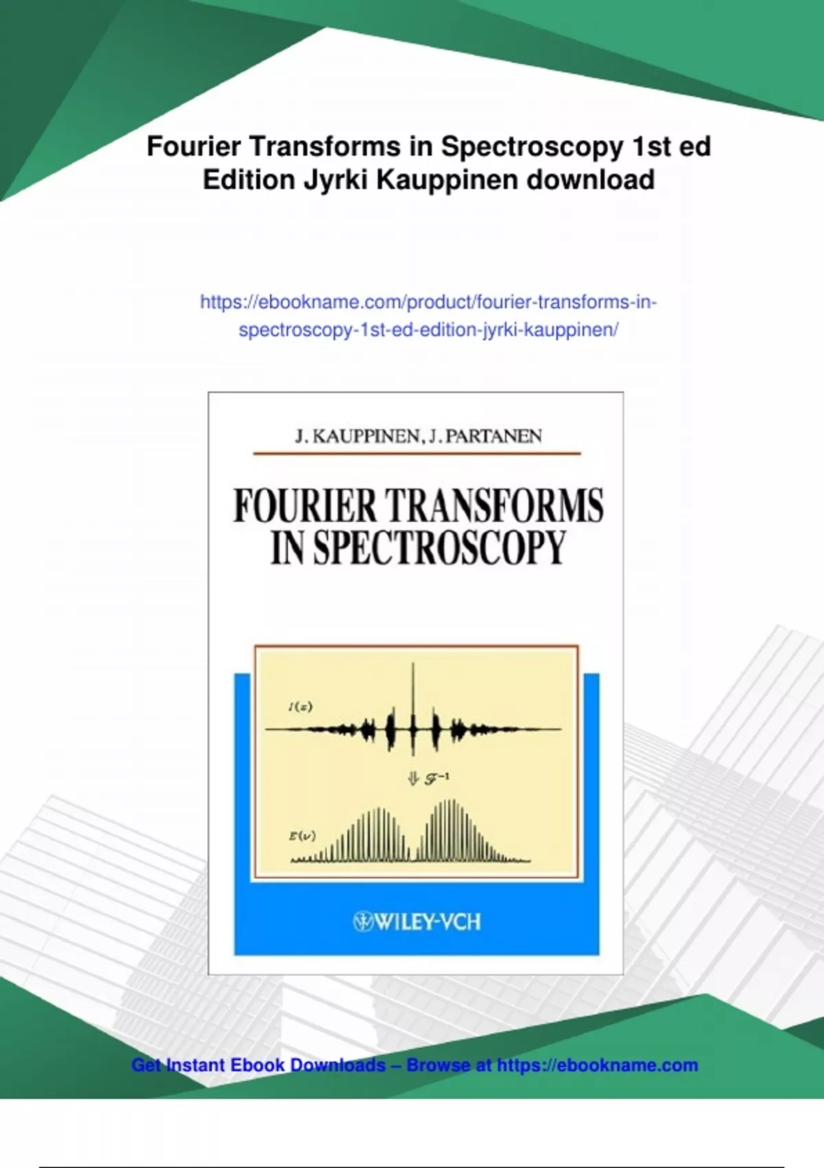 Summary Fourier Transforms in Spectroscopy 1st ed Edition Jyrki Kauppinen - PDF Download ...