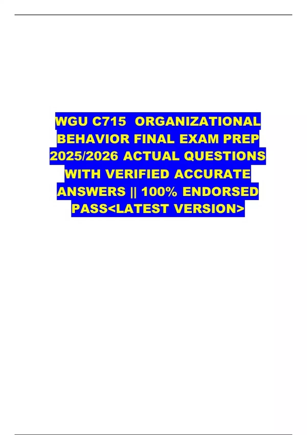 WGU C715 ORGANIZATIONAL BEHAVIOR FINAL EXAM PREP 2025/2026 ACTUAL ...