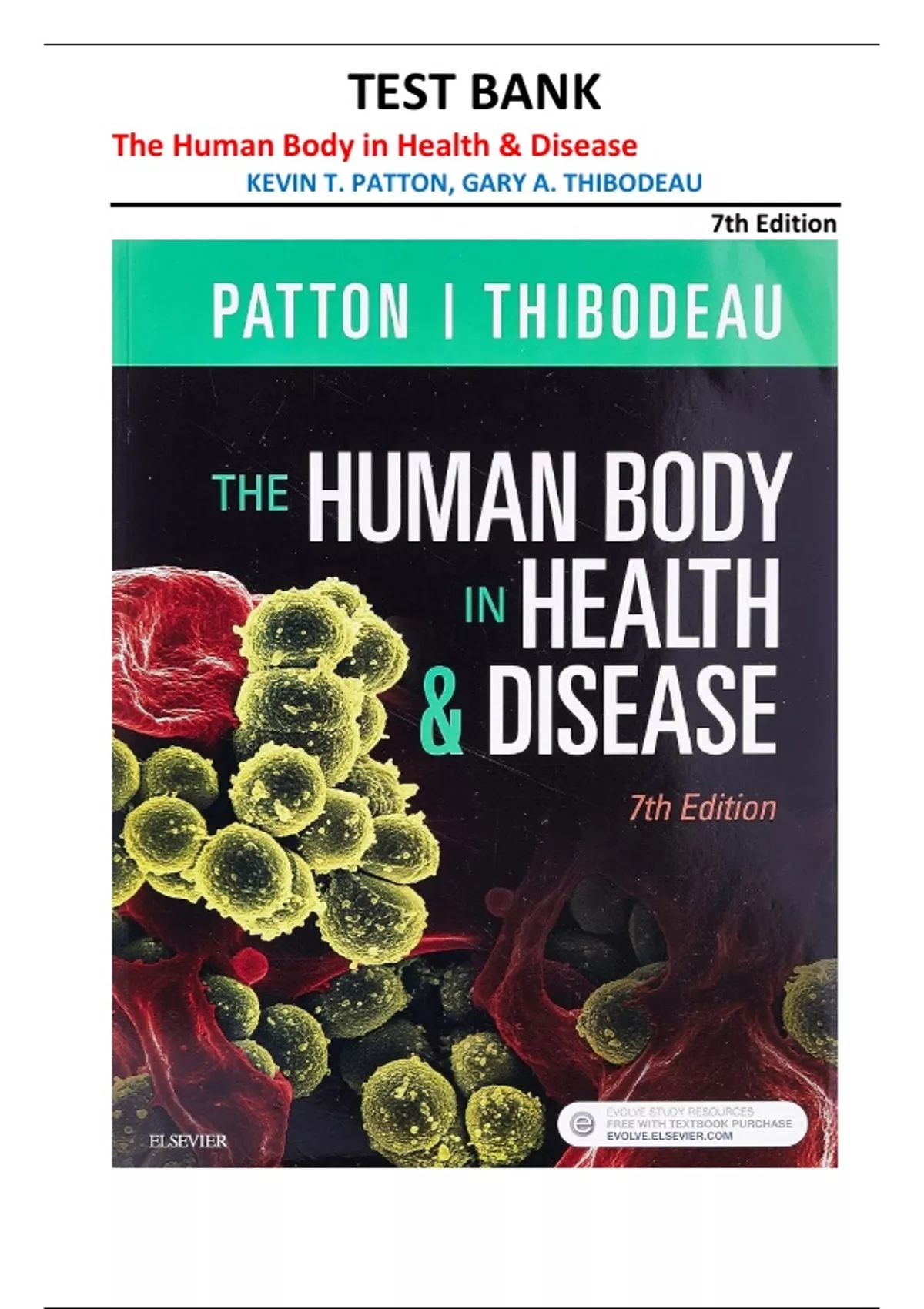 TEST BANK for The Human Body in Health & Disease, 7th Edition by Kevin ...
