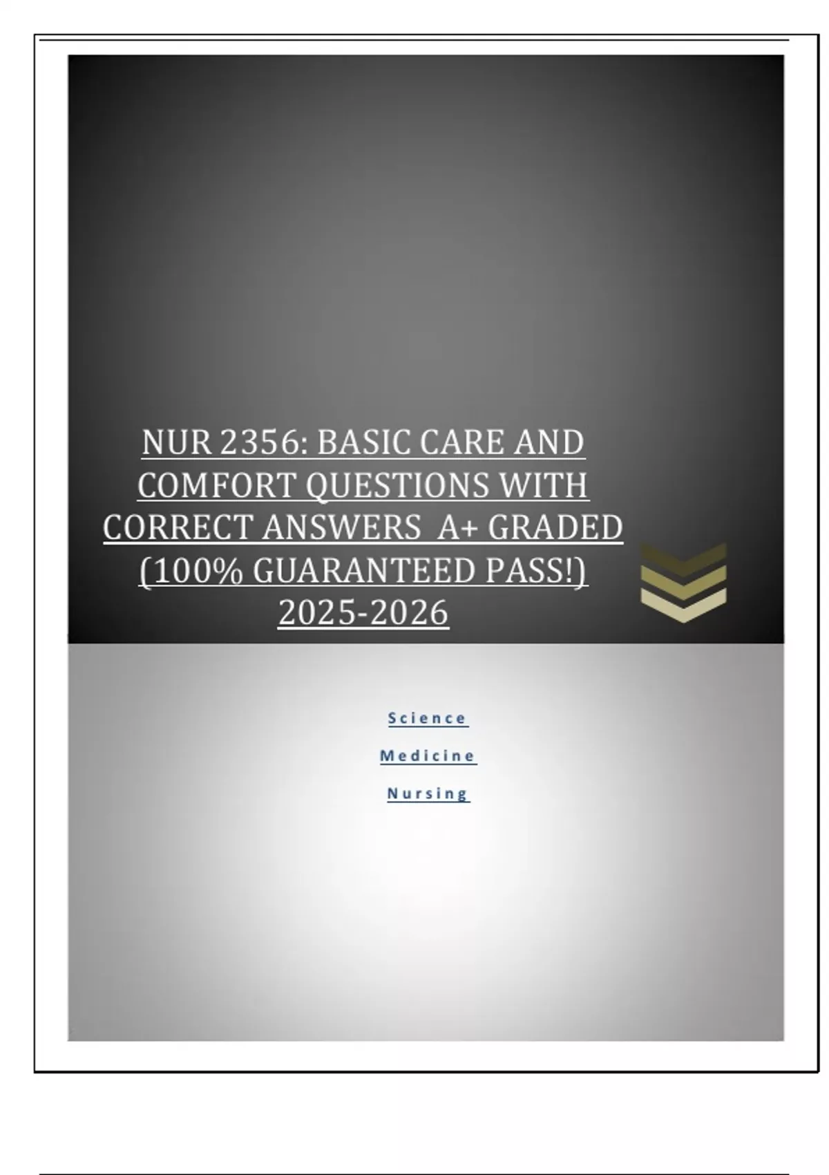 NUR 2356: BASIC CARE AND COMFORT QUESTIONS WITH CORRECT ANSWERS A+ ...