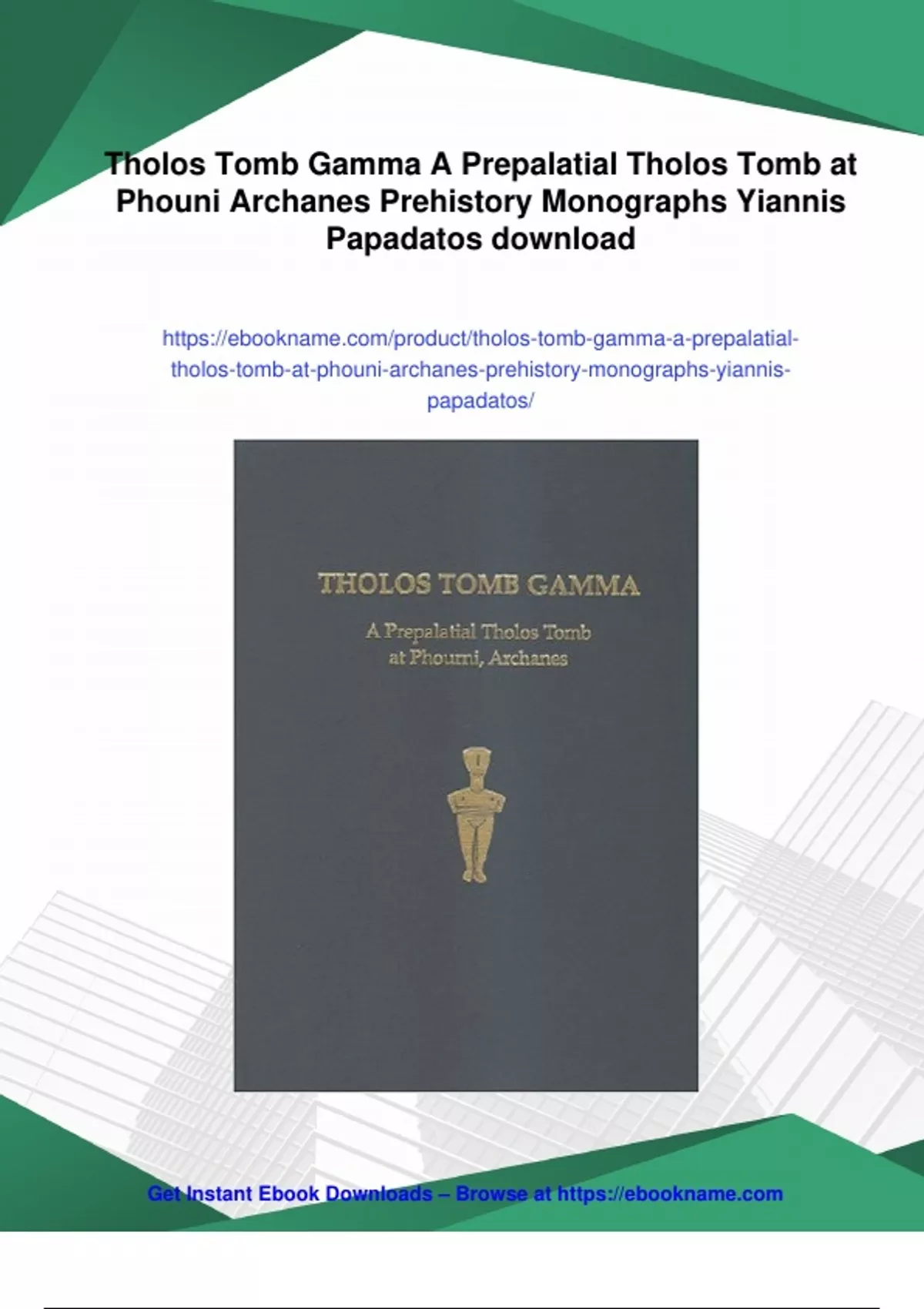 Summary Tholos Tomb Gamma A Prepalatial Tholos Tomb at Phouni Archanes ...