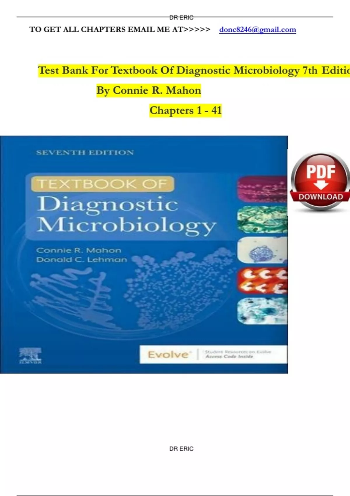 DIAGNOSTIC MICROBIOLOGY AND TEST BANK!!!TEST BANK!!!CONNIE R MAHON ...