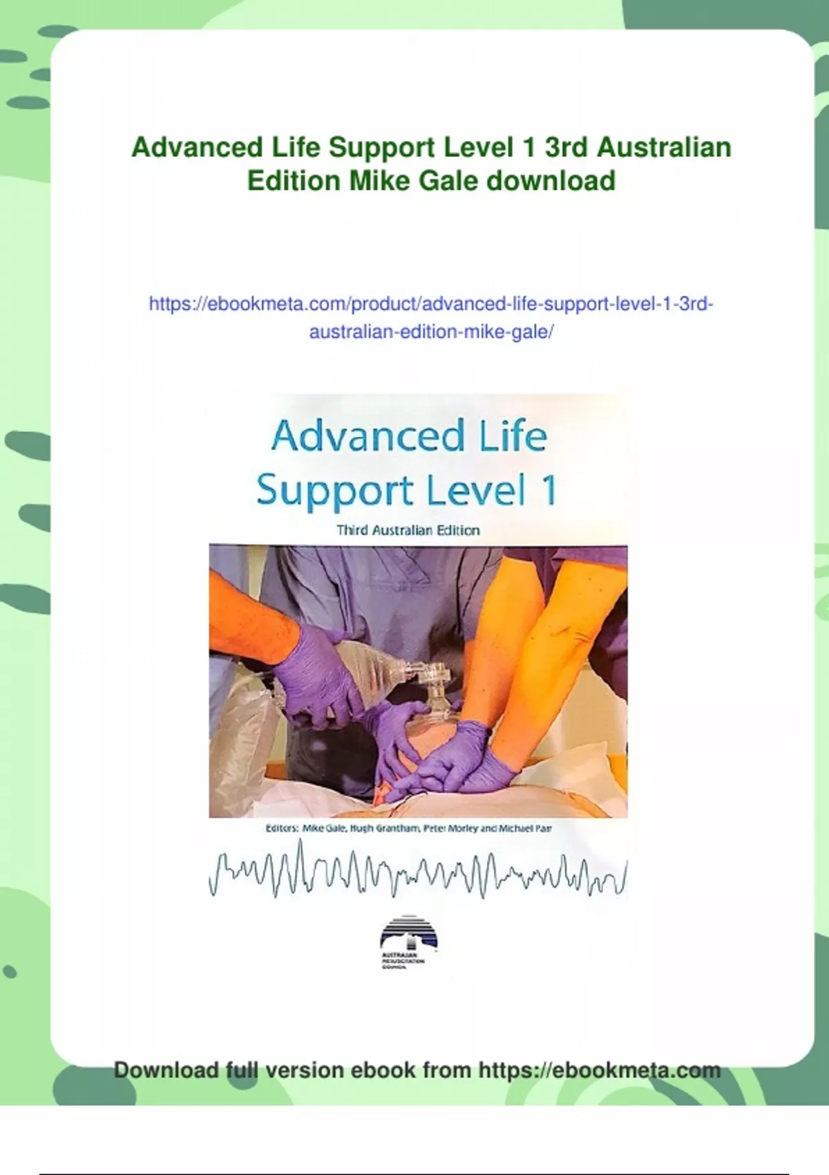 Summary Advanced Life Support Level 1 3rd Australian Edition Mike Gale ...