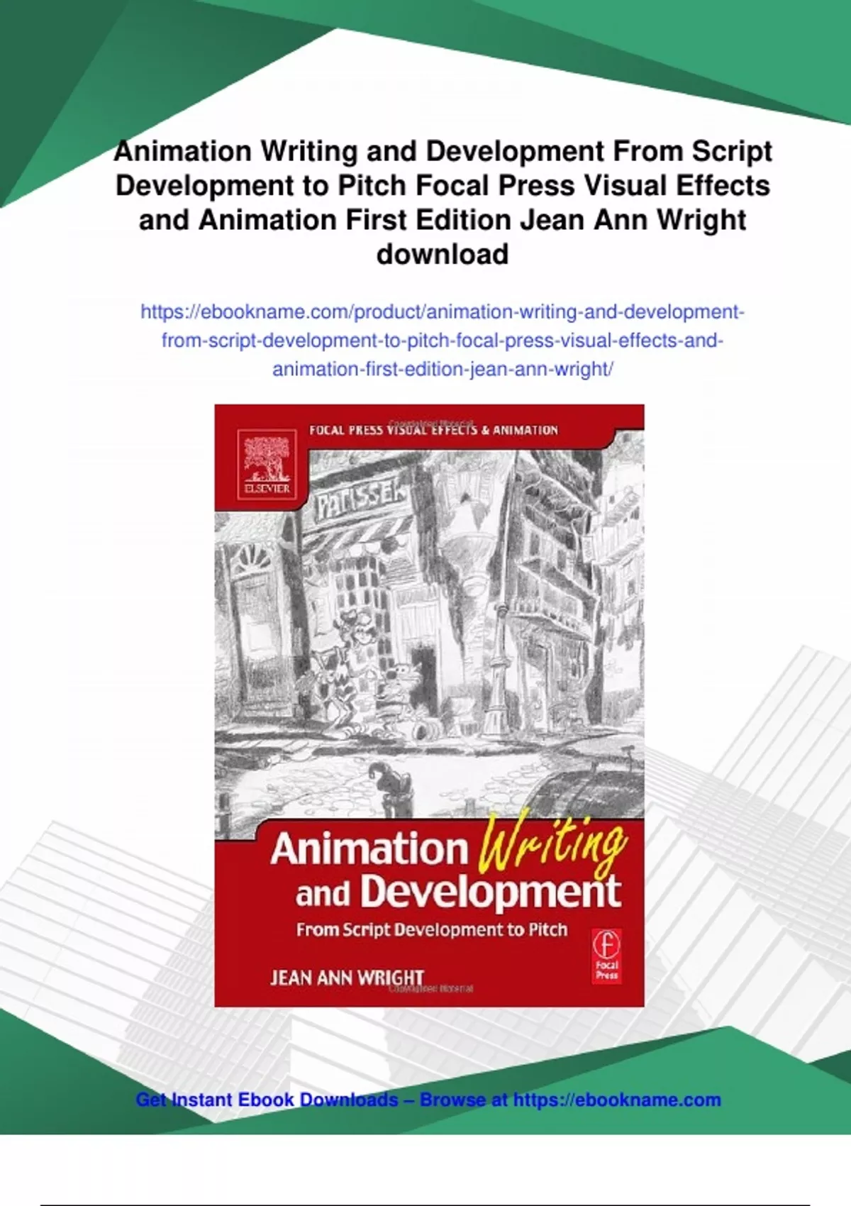 Summary Animation Writing and Development From Script Development to Pitch Focal Press Visual ...