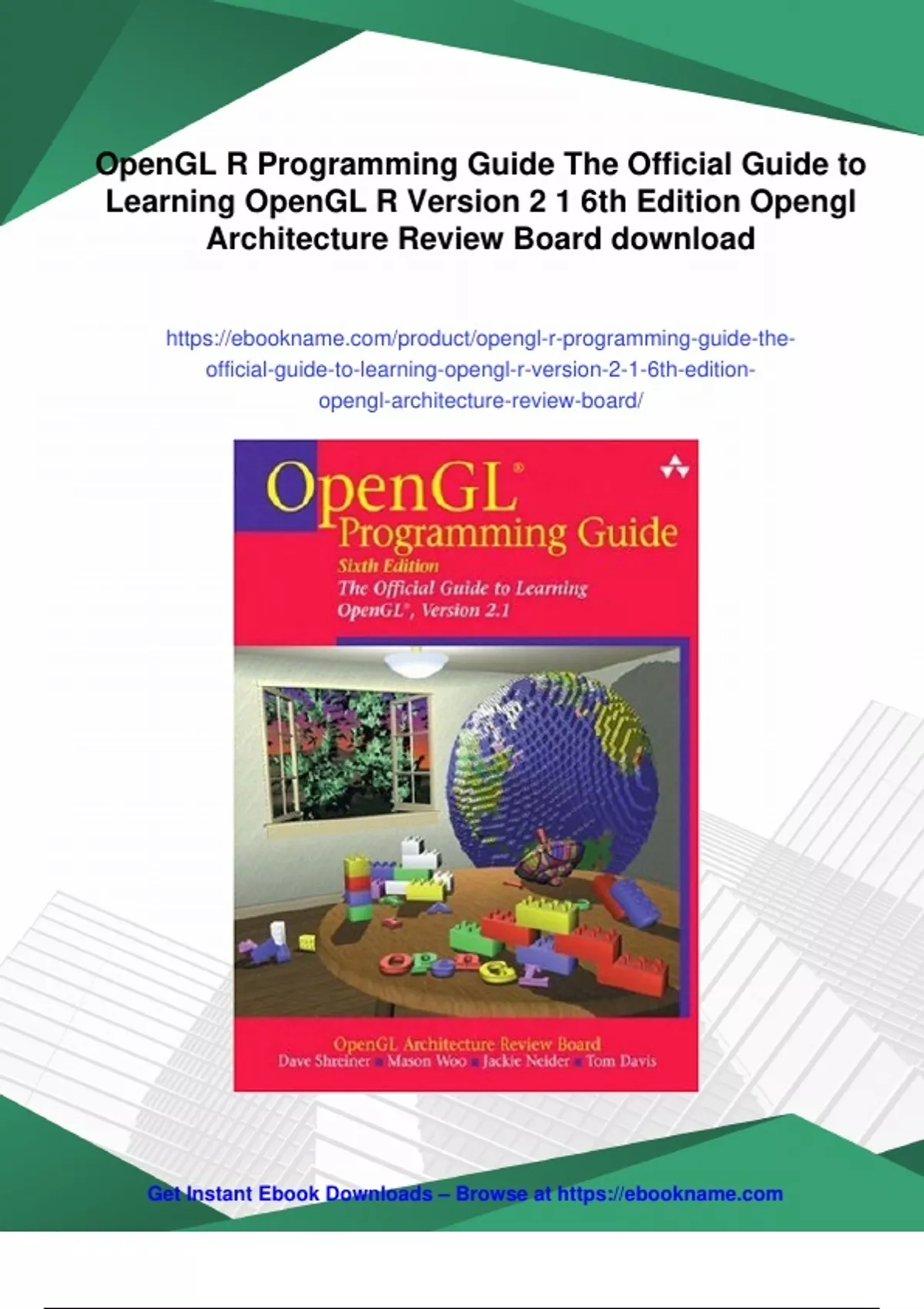 Summary OpenGL R Programming Guide The Official Guide to Learning OpenGL R Version 2 1 6th ...