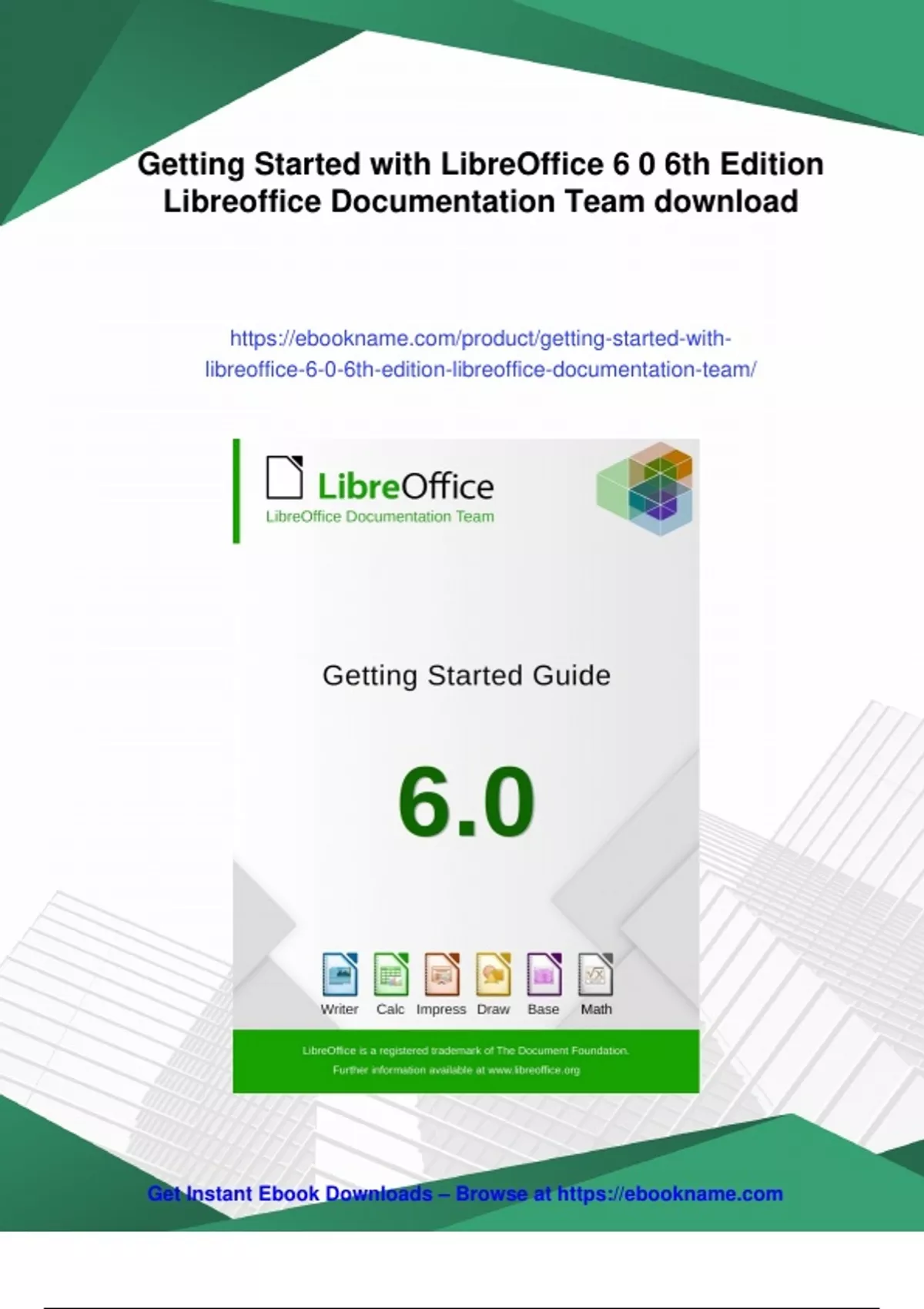 Summary Getting Started with LibreOffice 6 0 6th Edition Libreoffice Documentation Team ...