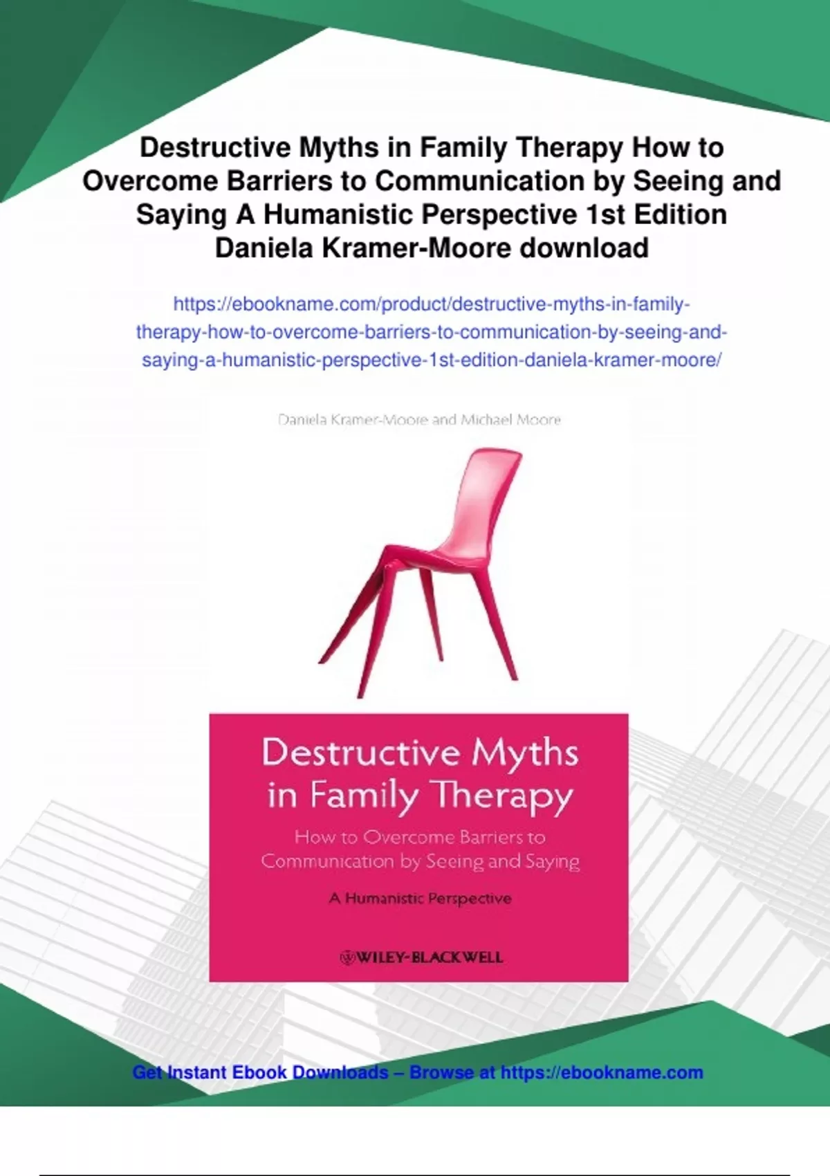 Summary Destructive Myths in Family Therapy How to Overcome Barriers to ...