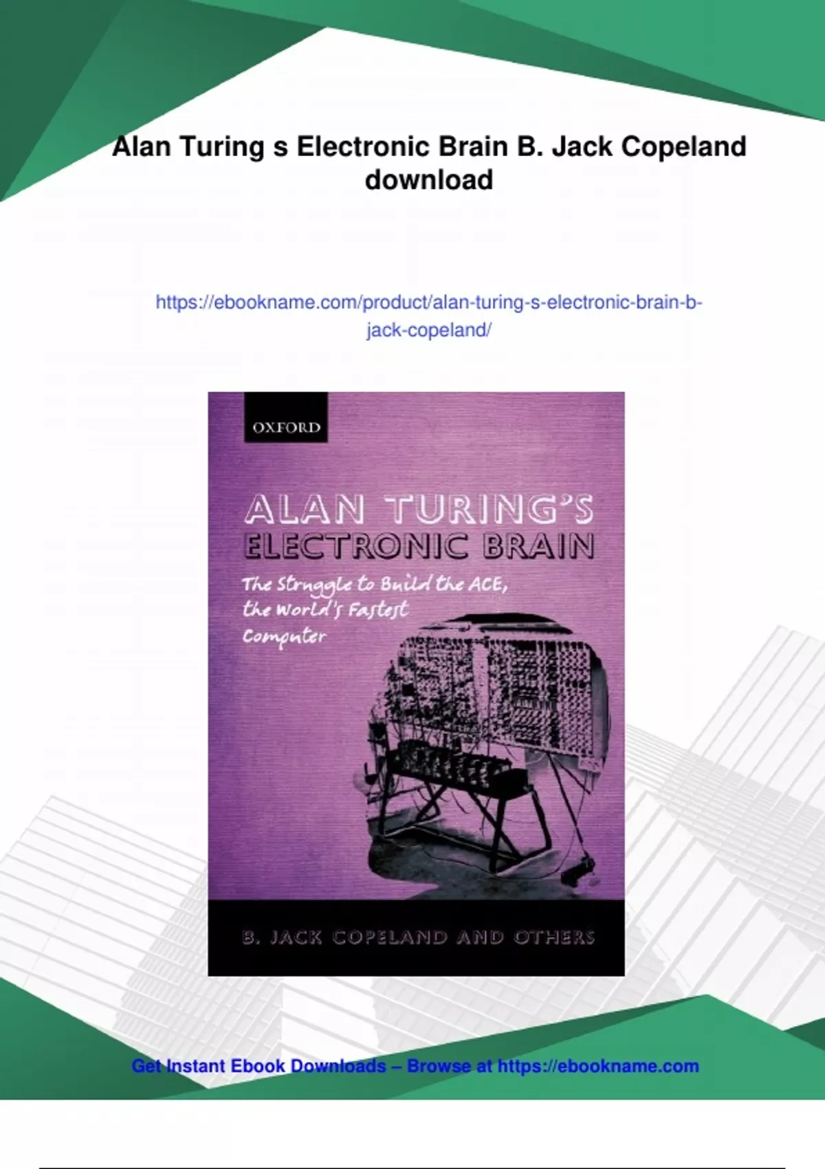 Summary Alan Turing s Electronic Brain B. Jack Copeland - Digital ...