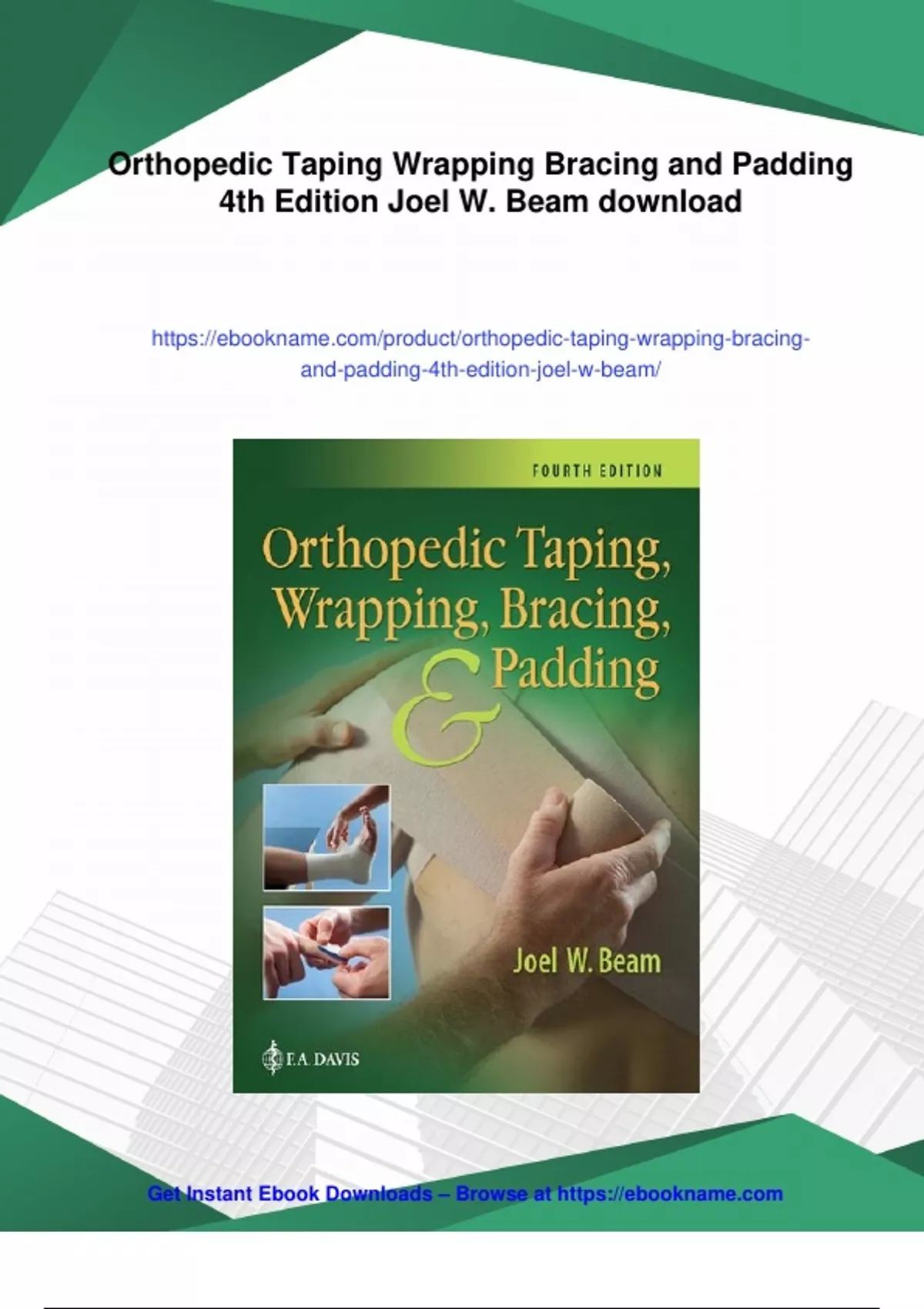 Summary Orthopedic Taping Wrapping Bracing and Padding 4th Edition Joel W. Beam - Instant ...