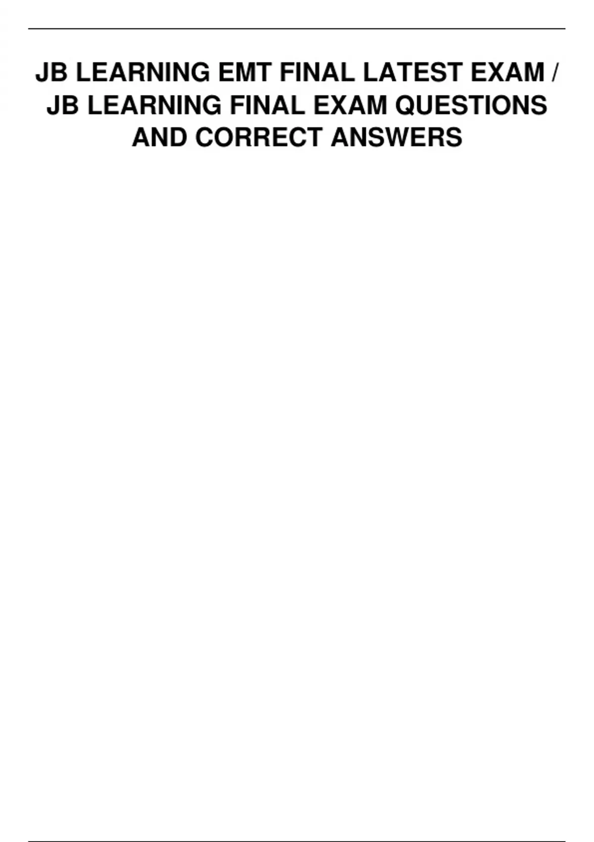 EMT FINAL-JB Learning EXAM QUESTIONS AND CORRECT ANSWERS 2025/2026 - Jb ...