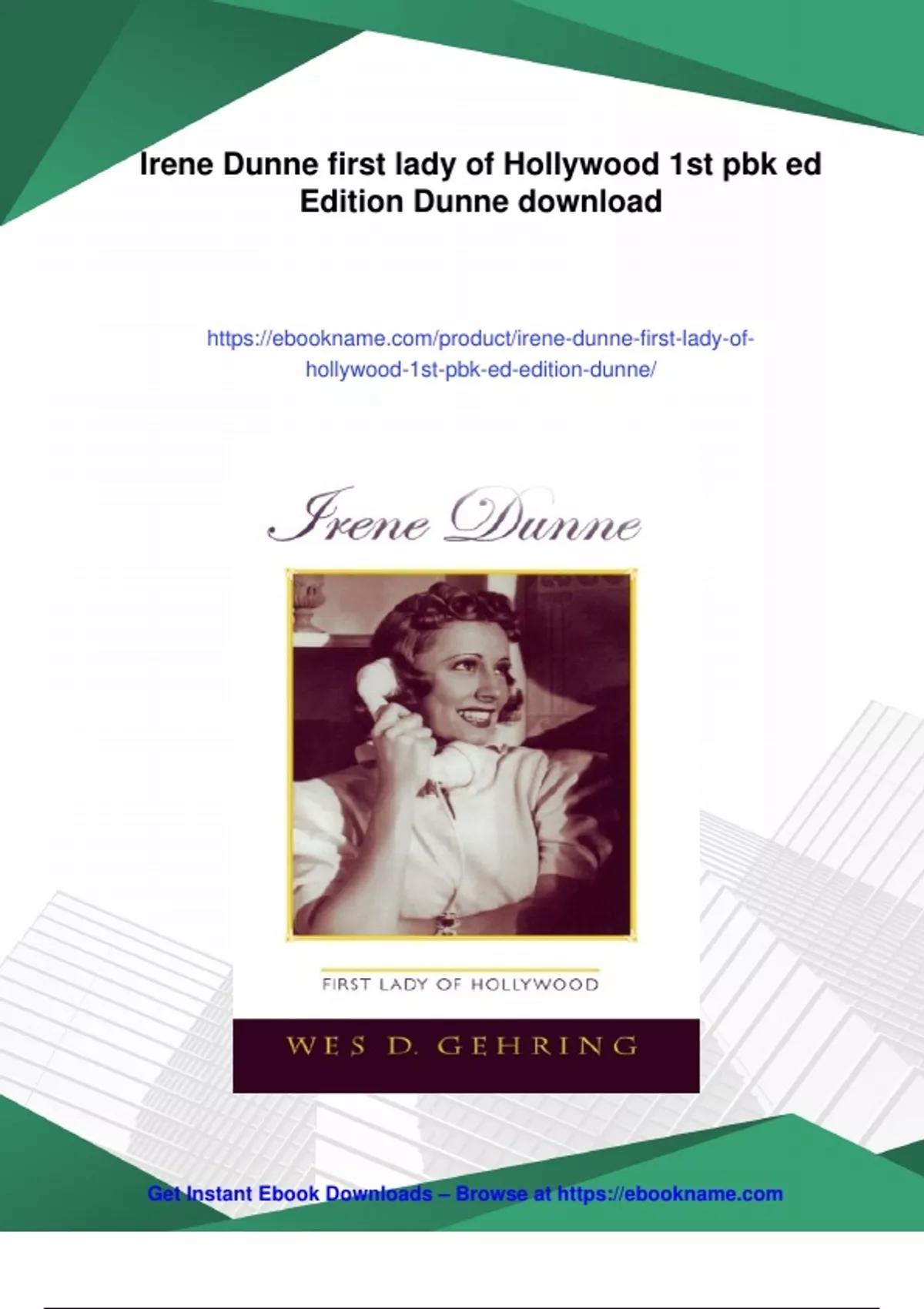 Summary Irene Dunne first lady of Hollywood 1st pbk ed Edition Dunne ...